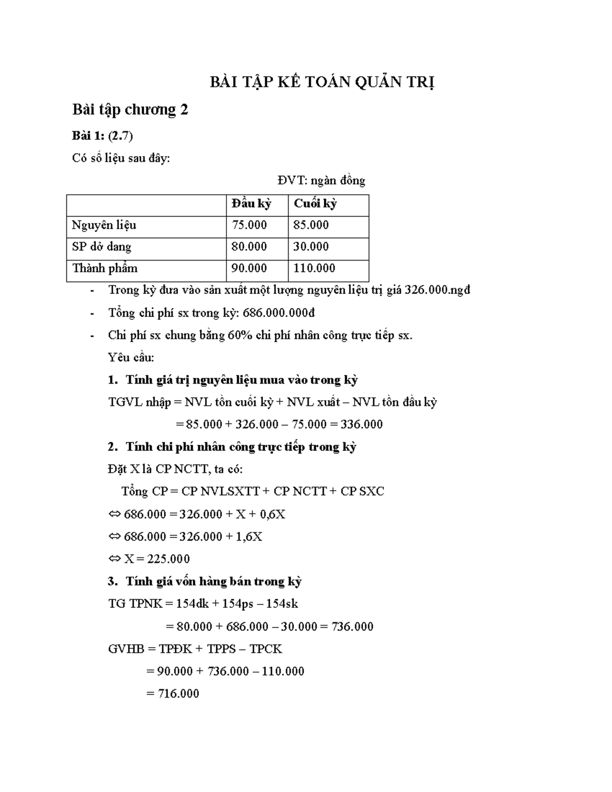 KTQT ÔN THI - bt tu luan - BÀI TẬP KẾ TOÁN QUẢN TRỊ Bài tập chương 2 Bài 1: (2) Có số liệu sau ...