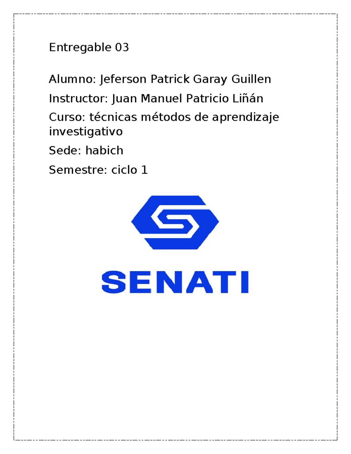 Entregable 3 senati metodos y tecnica - Entregable 03 Alumno: Jeferson Patrick Garay Guillen ...