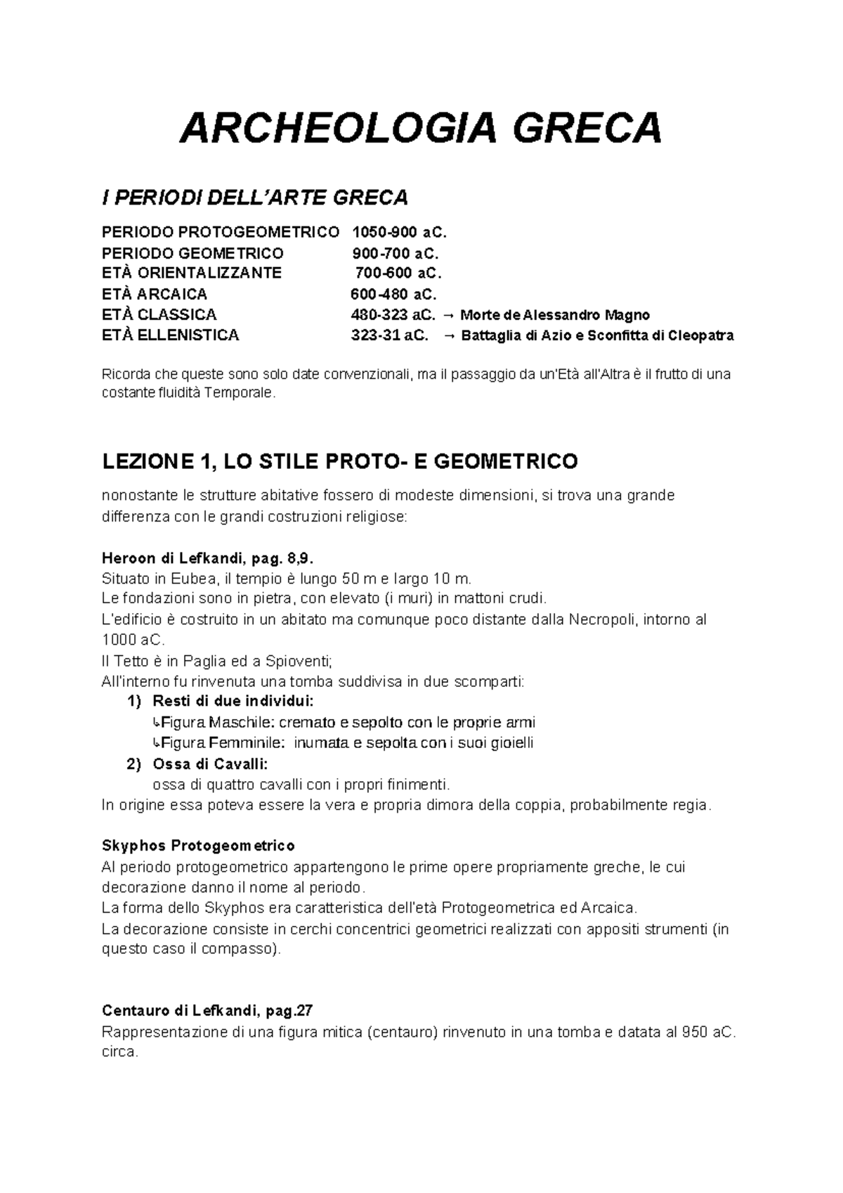 Appunti ARCH. Greca.docx - ARCHEOLOGIA GRECA I PERIODI DELL’ARTE GRECA ...