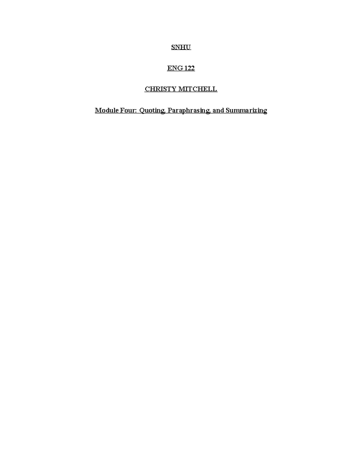 E ENG122 Module 4 Quoting, Paraphrasing, and Summarizing - SNHU ENG 122 CHRISTY MITCHELL Module ...