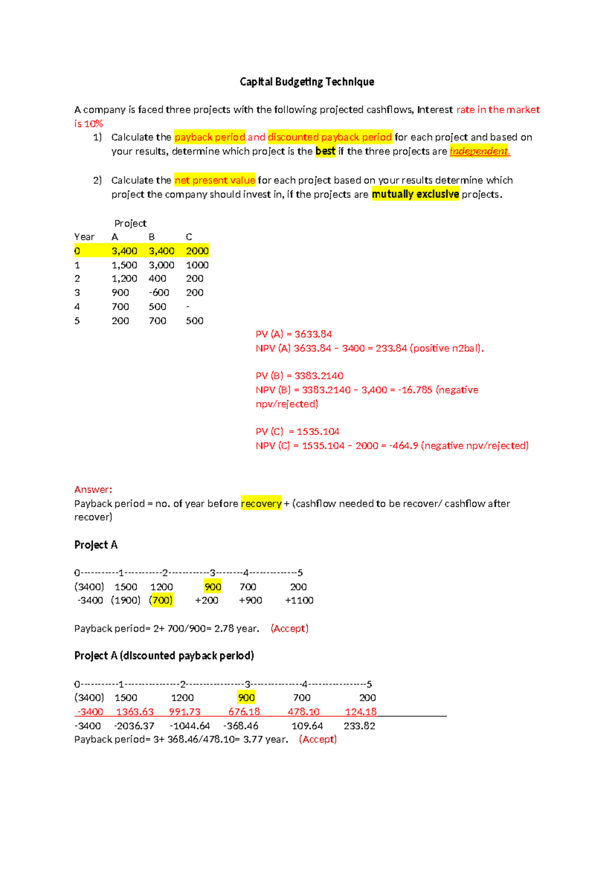 Capital Budgeting Technique Question 1 answers - Capital Budgeting Technique A company is faced ...