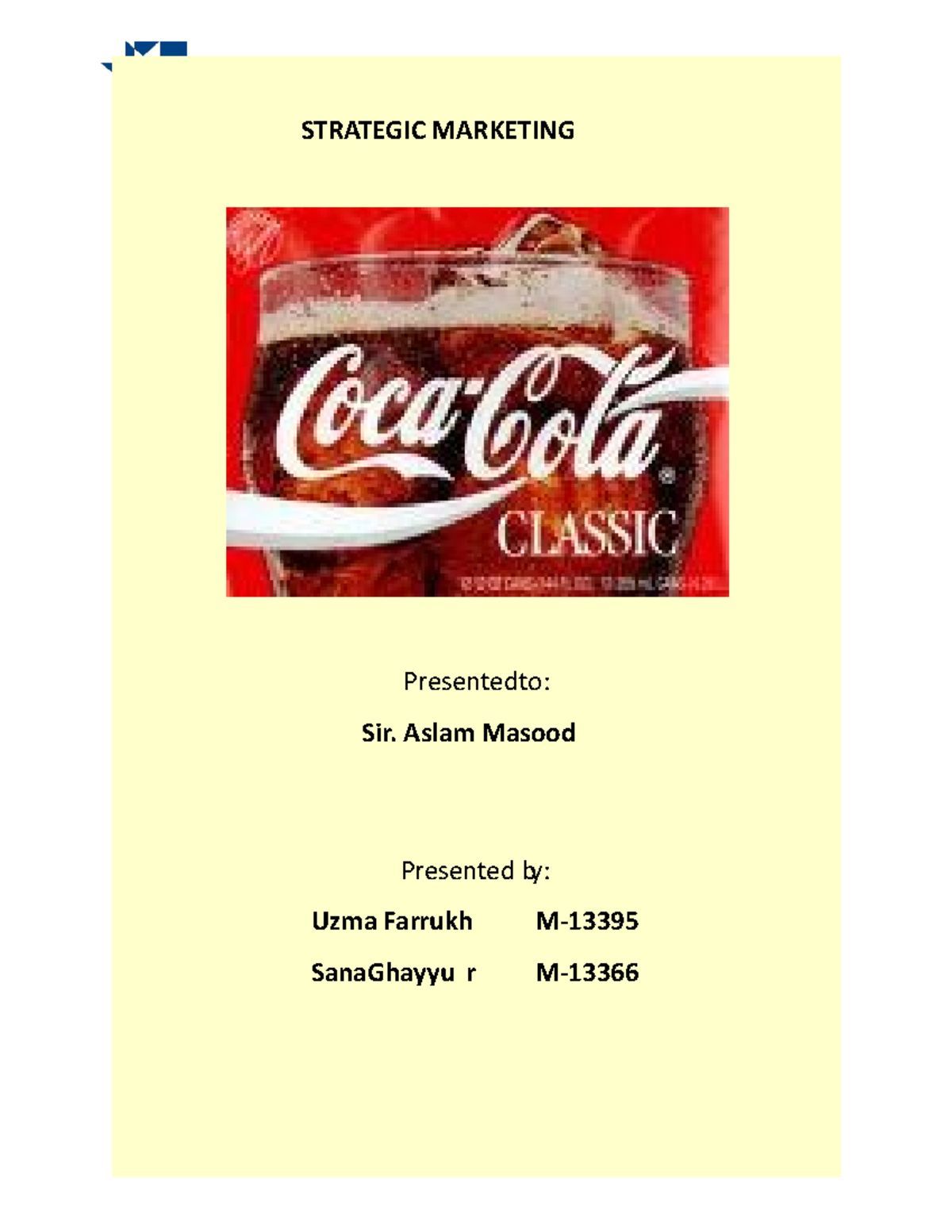 Project Coca Cola - Marketing refers to all activities a company does ...