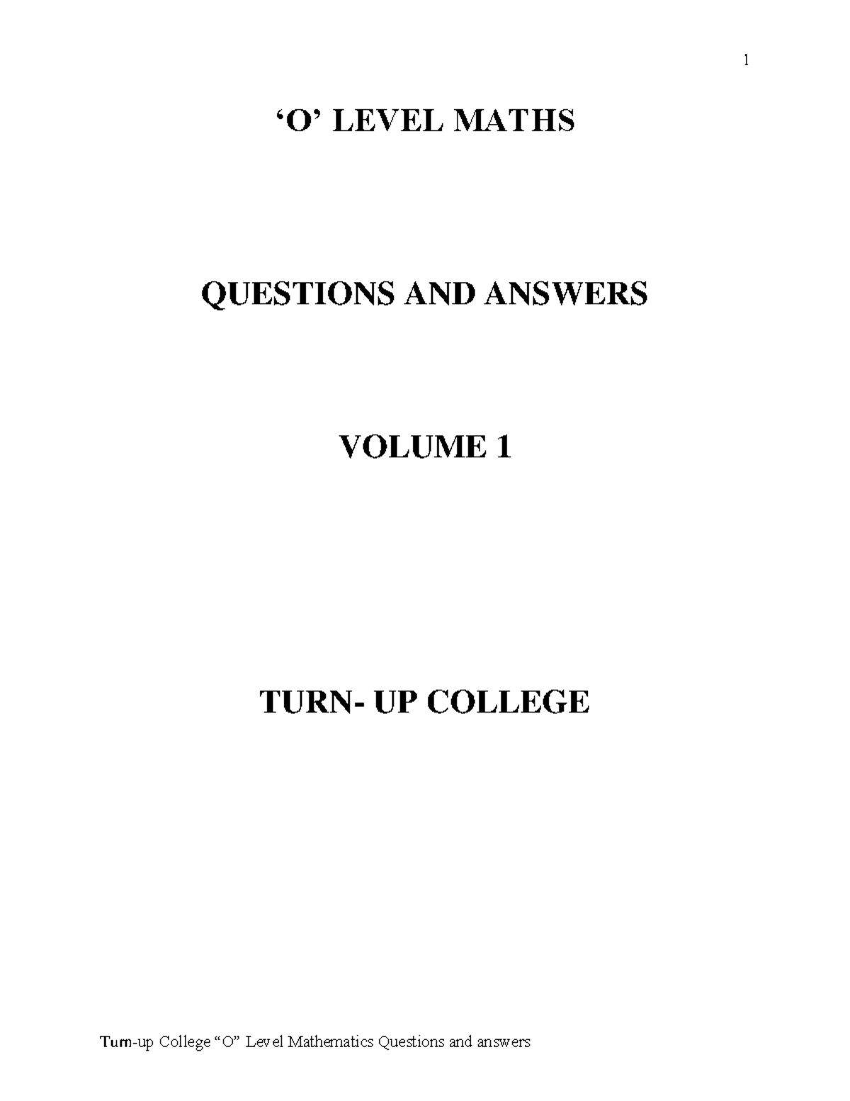 'O' Level Maths Q AND Answers Volume one - ‘O’ LEVEL MATHS QUESTIONS ...