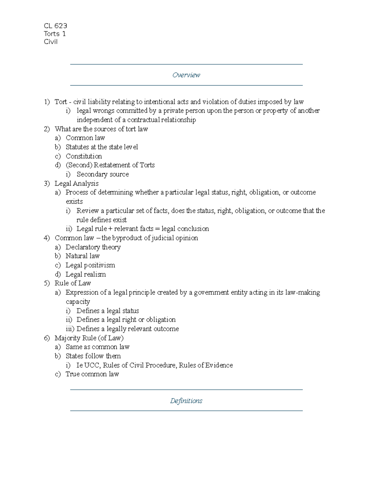 CL 623 Torts 1 Course Outline - Torts 1 Civil Overview 1) Tort - civil ...