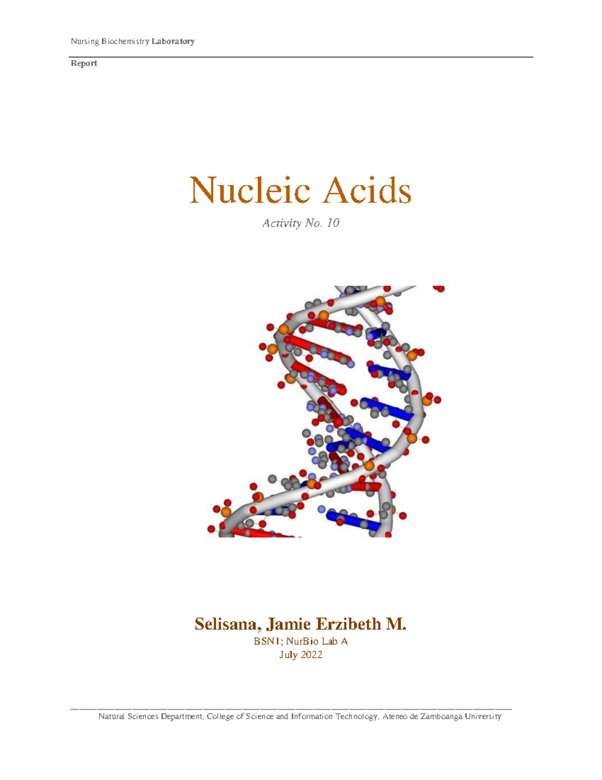 Lab Report 10 1010 - Report Nucleic Acids Activity No. 10 Selisana ...