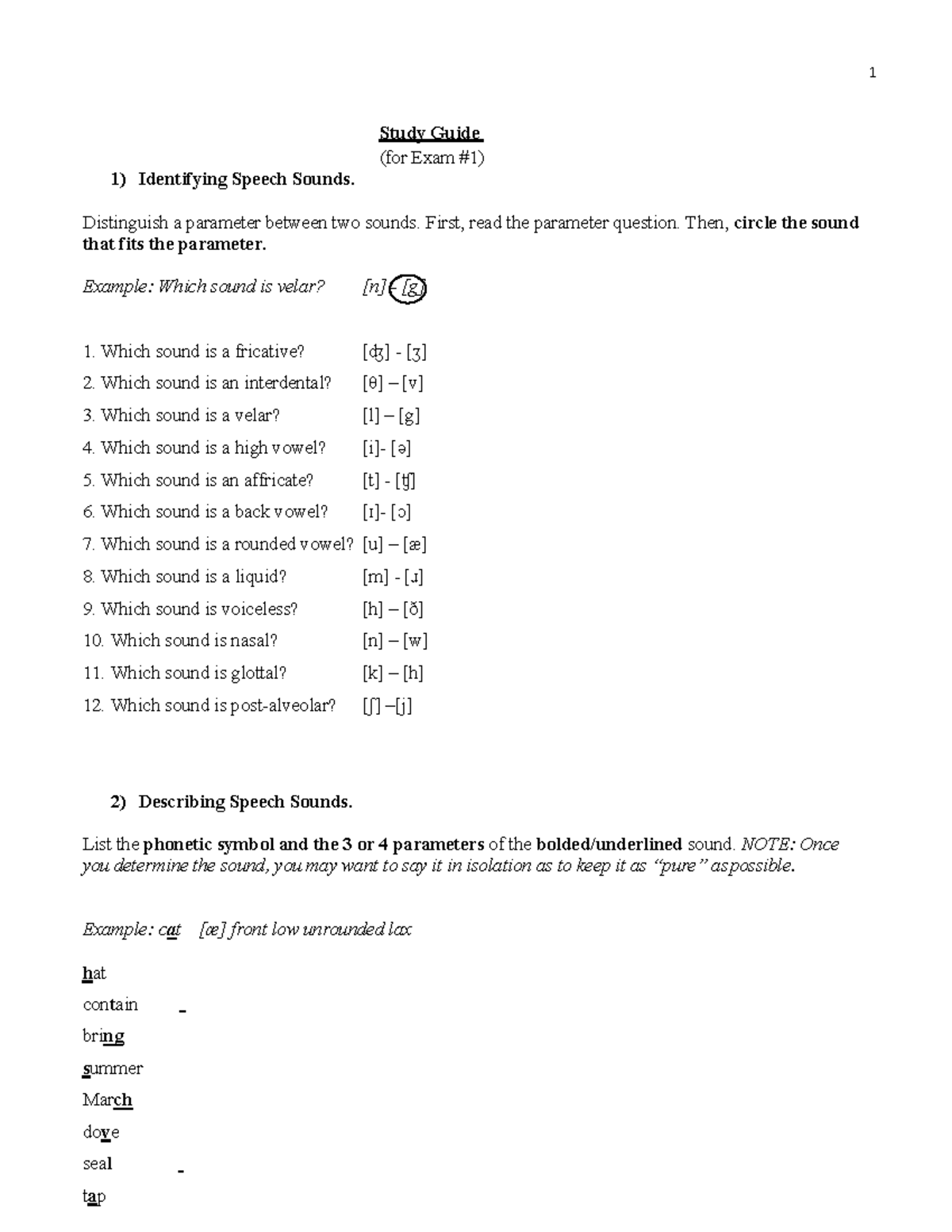 Study Guide (for Exam #1) - Study Guide (for Exam #1) Identifying Speech Sounds. Distinguish a ...