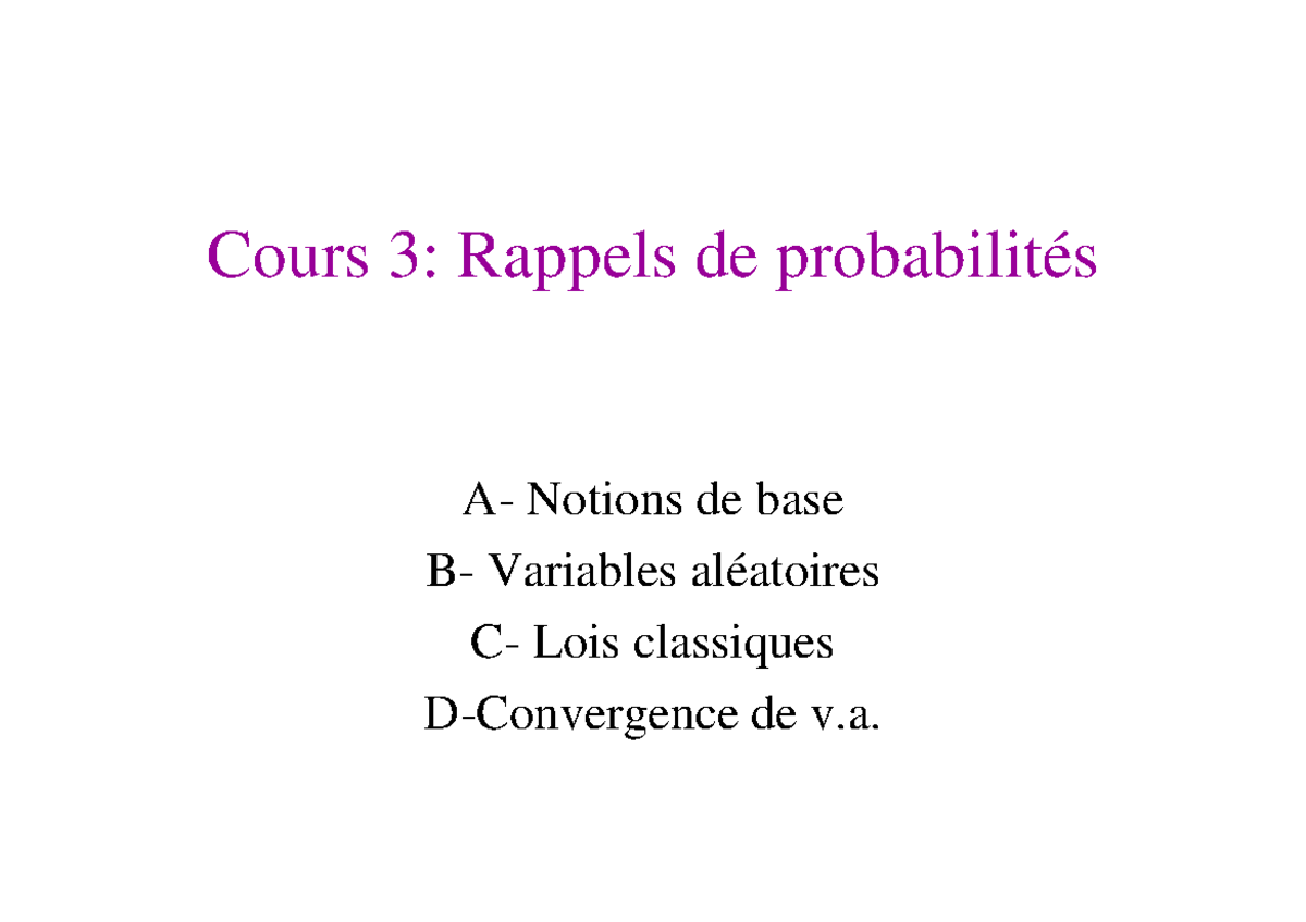 Cours notion probabilité - Cours 3: Rappels de probabilités A- Notions de base B- Variables ...