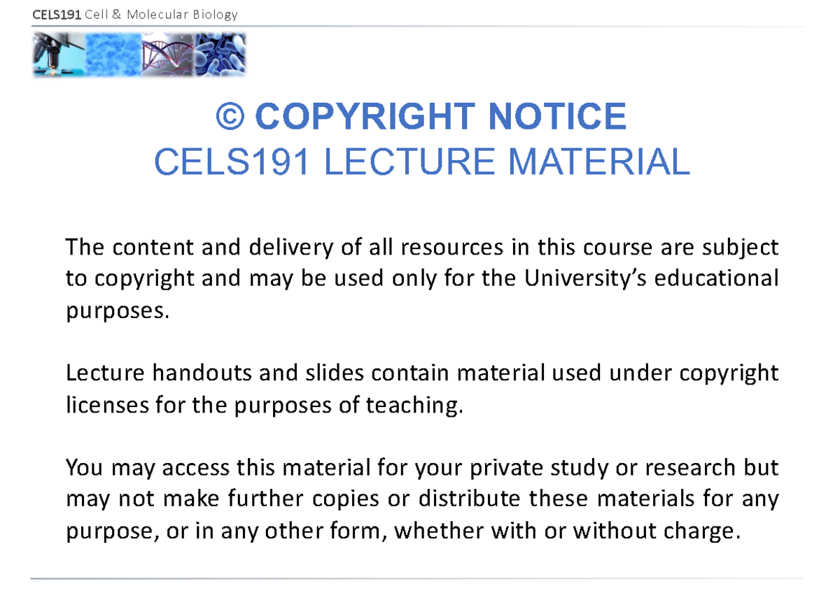 Lec1 - © COPYRIGHT NOTICE CELS191 LECTURE MATERIAL The content and delivery of all resources in ...