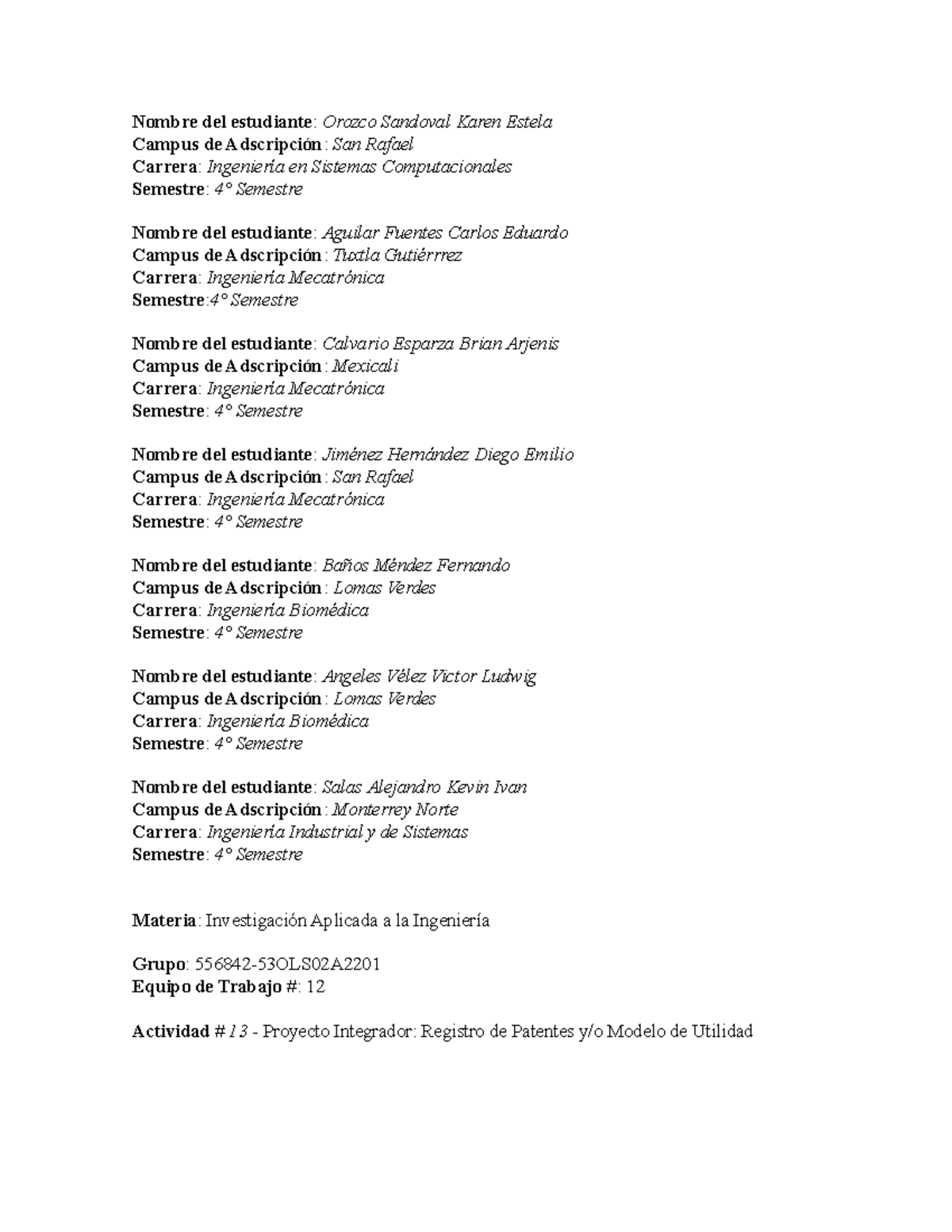 A13 Equipo 12 - sdasdasdasdsad - Nombre del estudiante :Orozco Sandoval Karen Estela Campus de ...