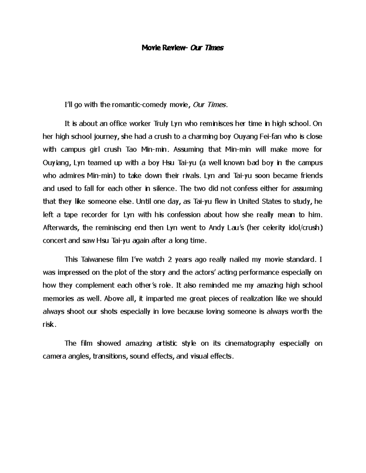 Film Review - Reflection Paper - Movie Review- Our Times I’ll go with ...