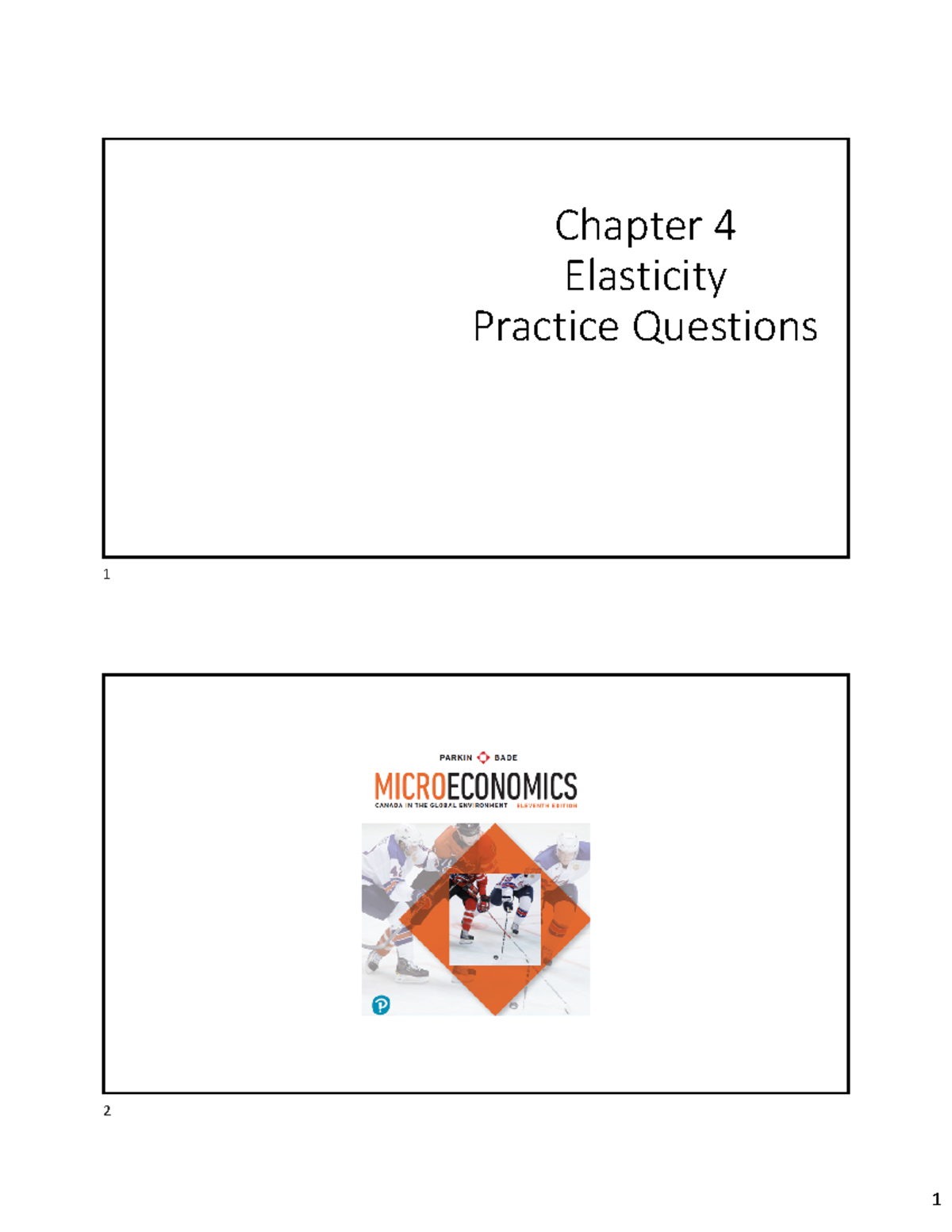 Practice Questions Chapter 4 - Chapter 4 Elasticity Practice Questions 1 2 When the price of a ...
