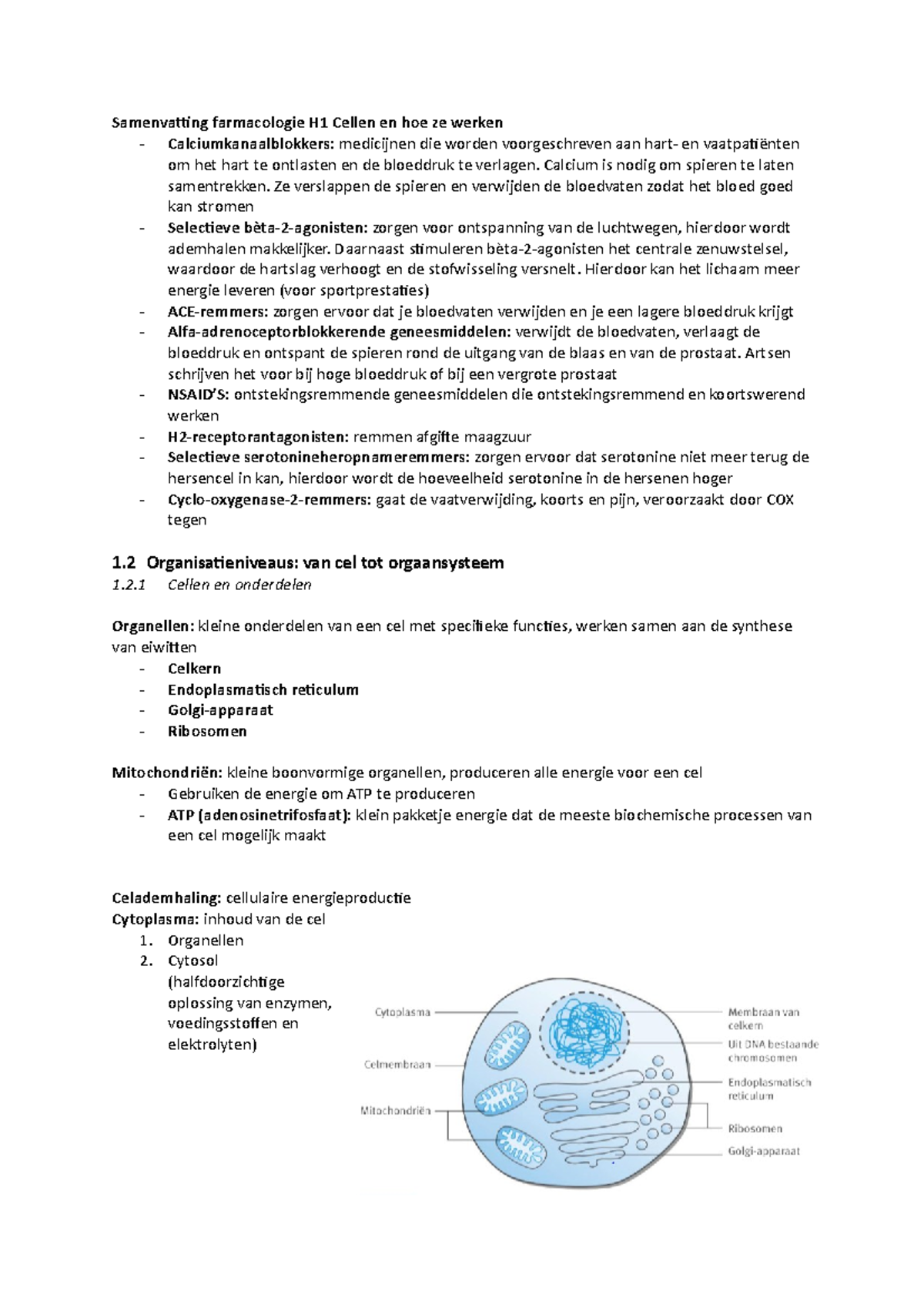 Samenvatting H1 Farmacologie - Samenvatting farmacologie H1 Cellen en hoe ze werken - - Studeersnel