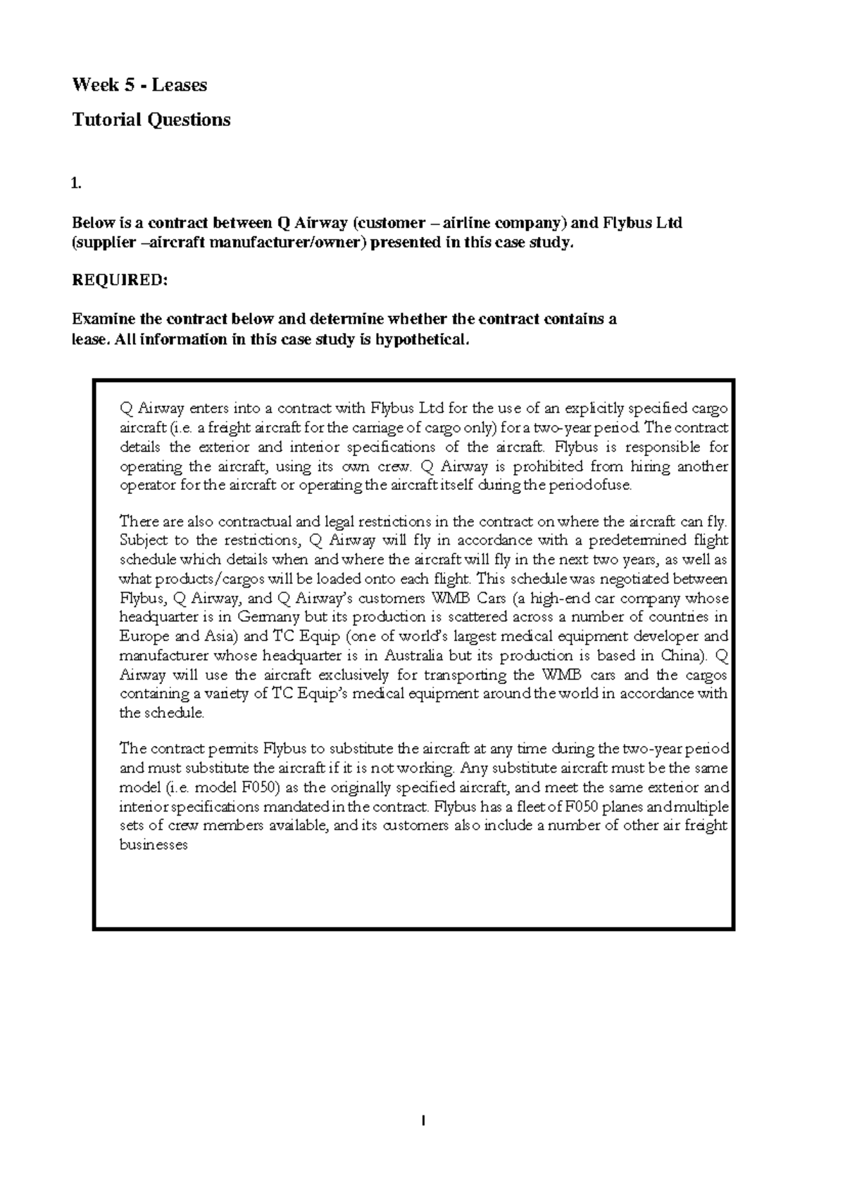 Week 5 - Tutorial Questions-1 - 1 Week 5 - Leases Tutorial Questions 1. Below is a contract ...