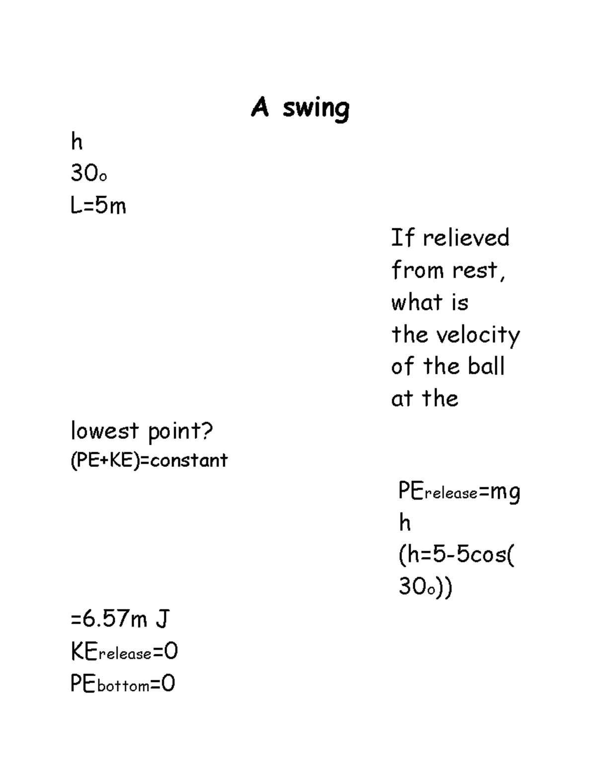 Phys 3 - motion 2 physics class notes - A swing h 30 o L=5m If relieved ...