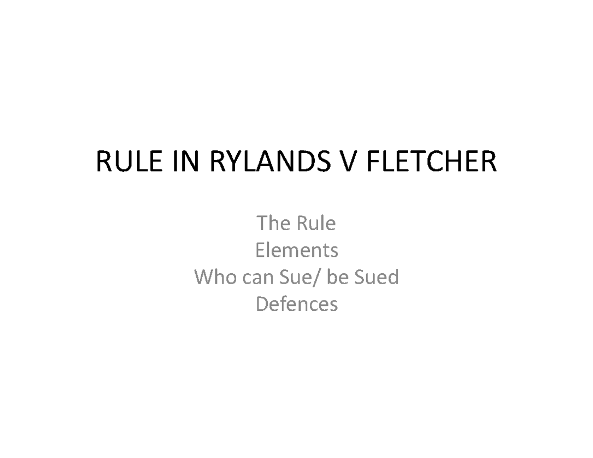 Rule in Rylands v Fletcher - RULE IN RYLANDS V FLETCHER The Rule ...
