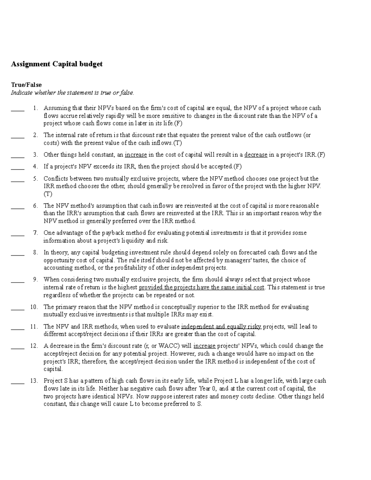 Assignment # Capital Budgeting - Assignment Capital budget True/False Indicate whether the ...