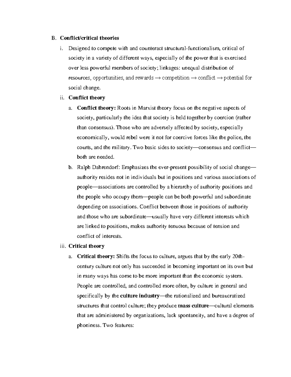 Week 2 notes 9 - B. Conflict/critical theories i. Designed to compete ...