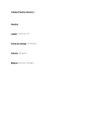 Tp1-d - TRABAJO PRÁCTICO N°1-DERECHO TRIBUTARIO CONSIGNAS DE LA ACTIVIDAD: A partir de la ...