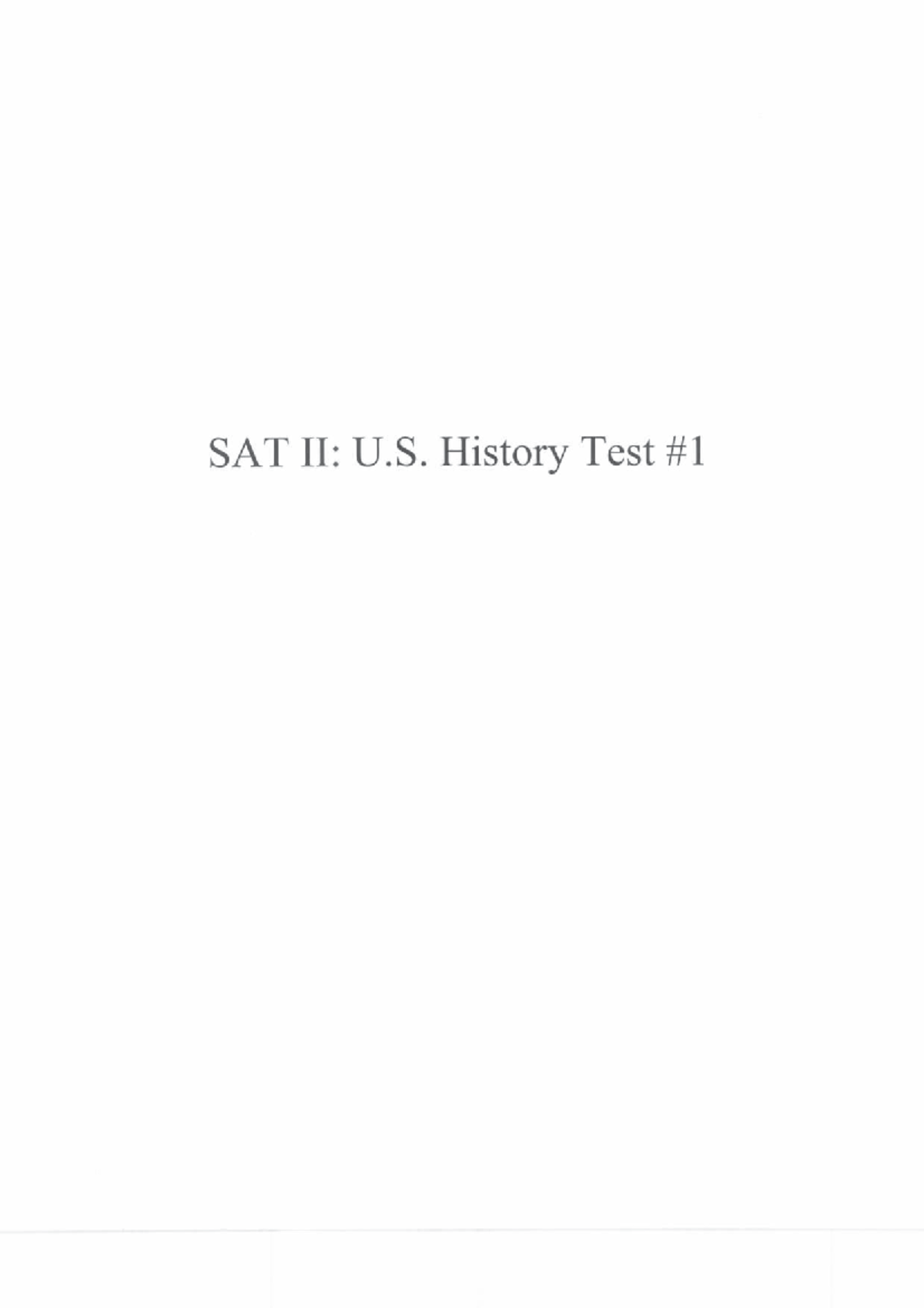 SAT II US History #1 - hi hi - PSYC 241 - Studocu