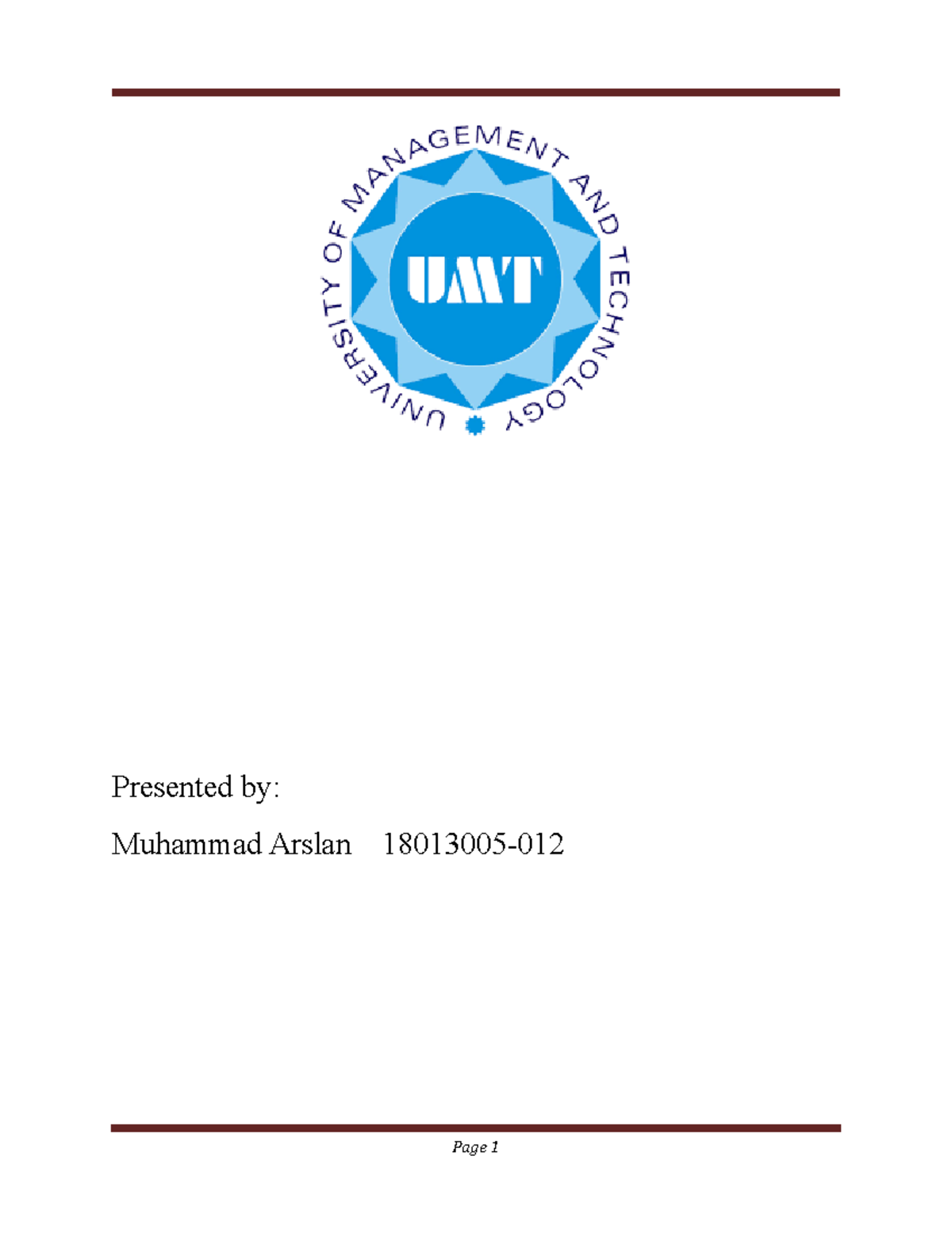 Muhammad arslan homework - Presented by: Muhammad Arslan 18013005- Page ...