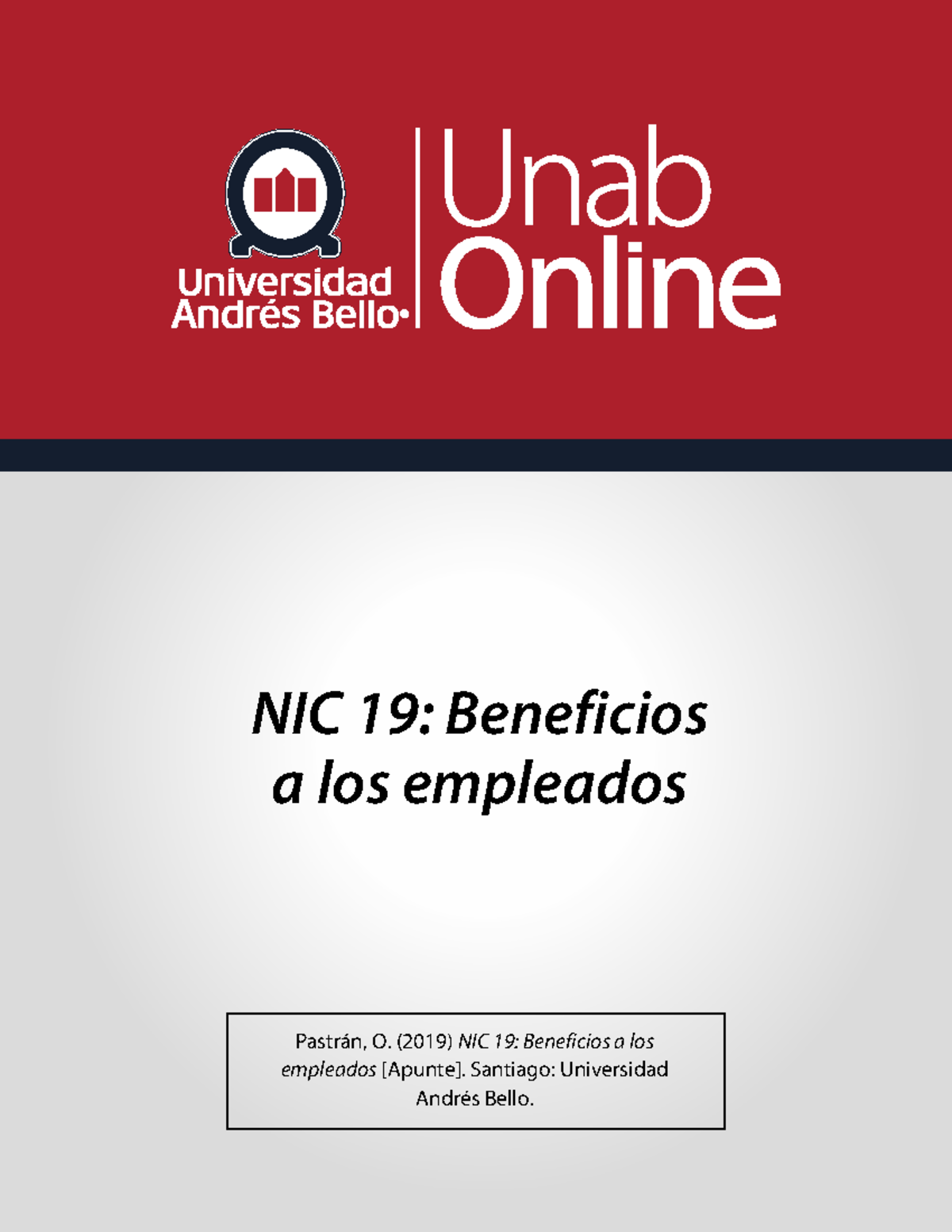 Caua202 s3 apunte Nic 19 - NIC 19: Beneficios a los empleados Pastrán, O. (2019) NIC 19 ...