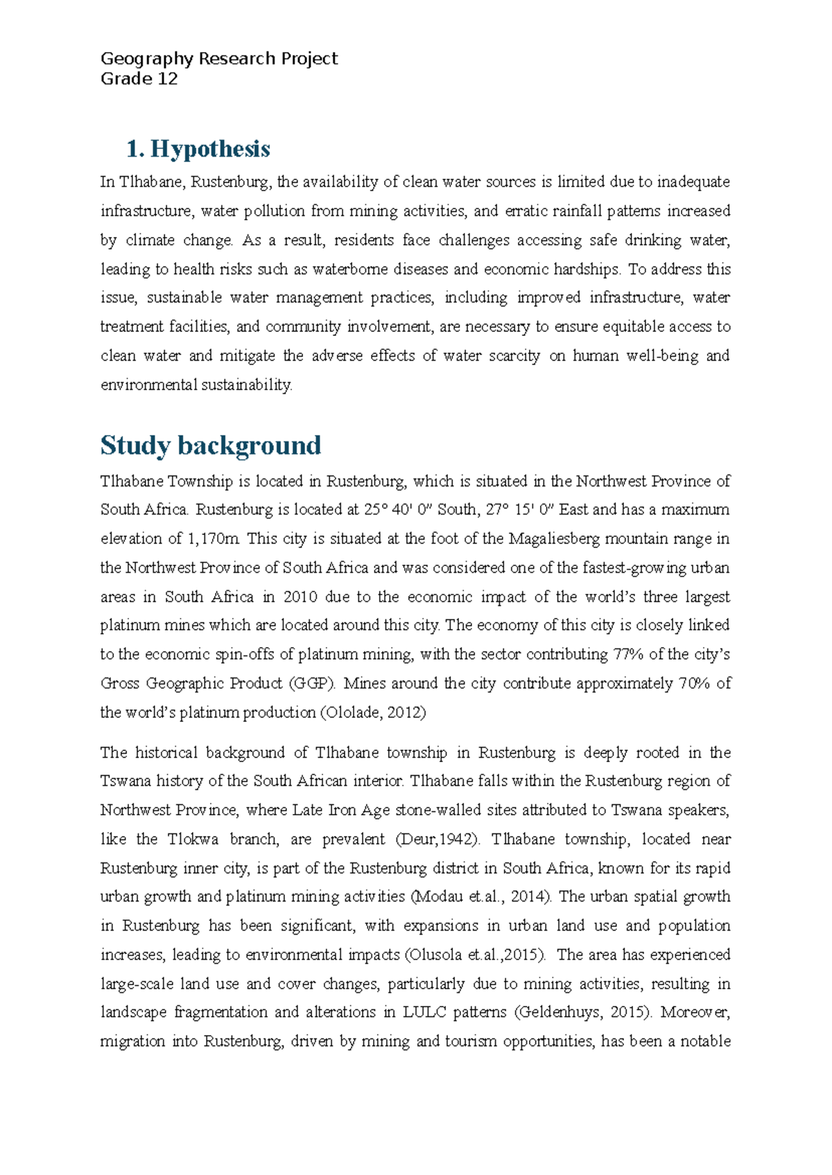 Grade 12 Geography Assignment - Grade 12 1. Hypothesis In Tlhabane, Rustenburg, the availability ...