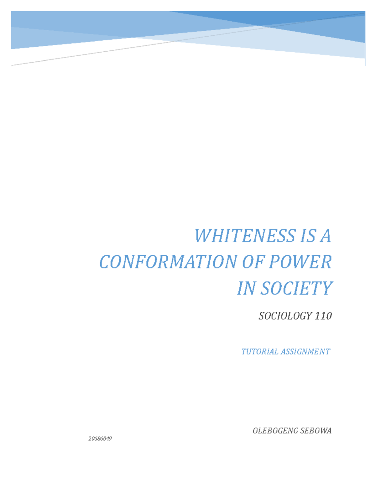 Assignment three Sociology 120 whiteness as a form of power in society ...