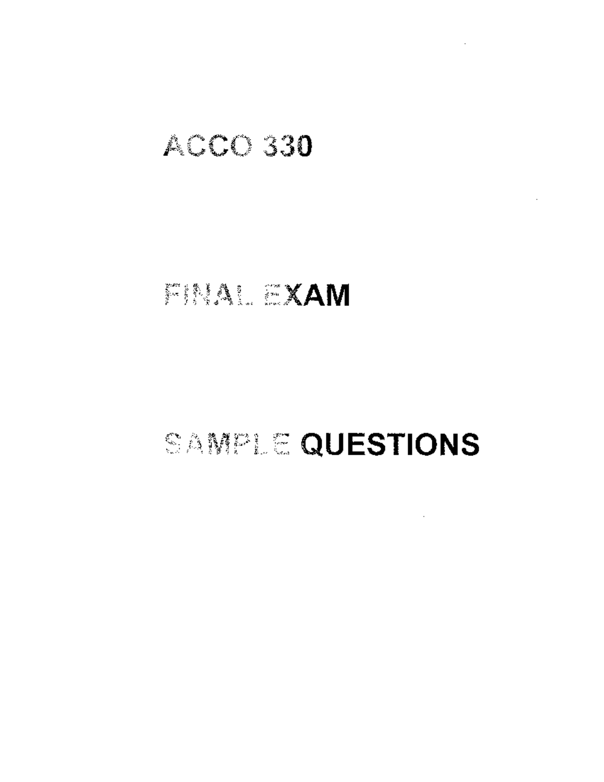 Sample/practice Exam 2016, Questions and Answers - ACCO 330 - Studocu