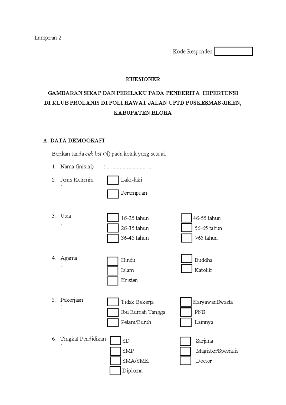 FORM Prolanis - Lampiran 2 Kode Responden KUESIONER GAMBARAN SIKAP DAN PERILAKU PADA PENDERITA ...