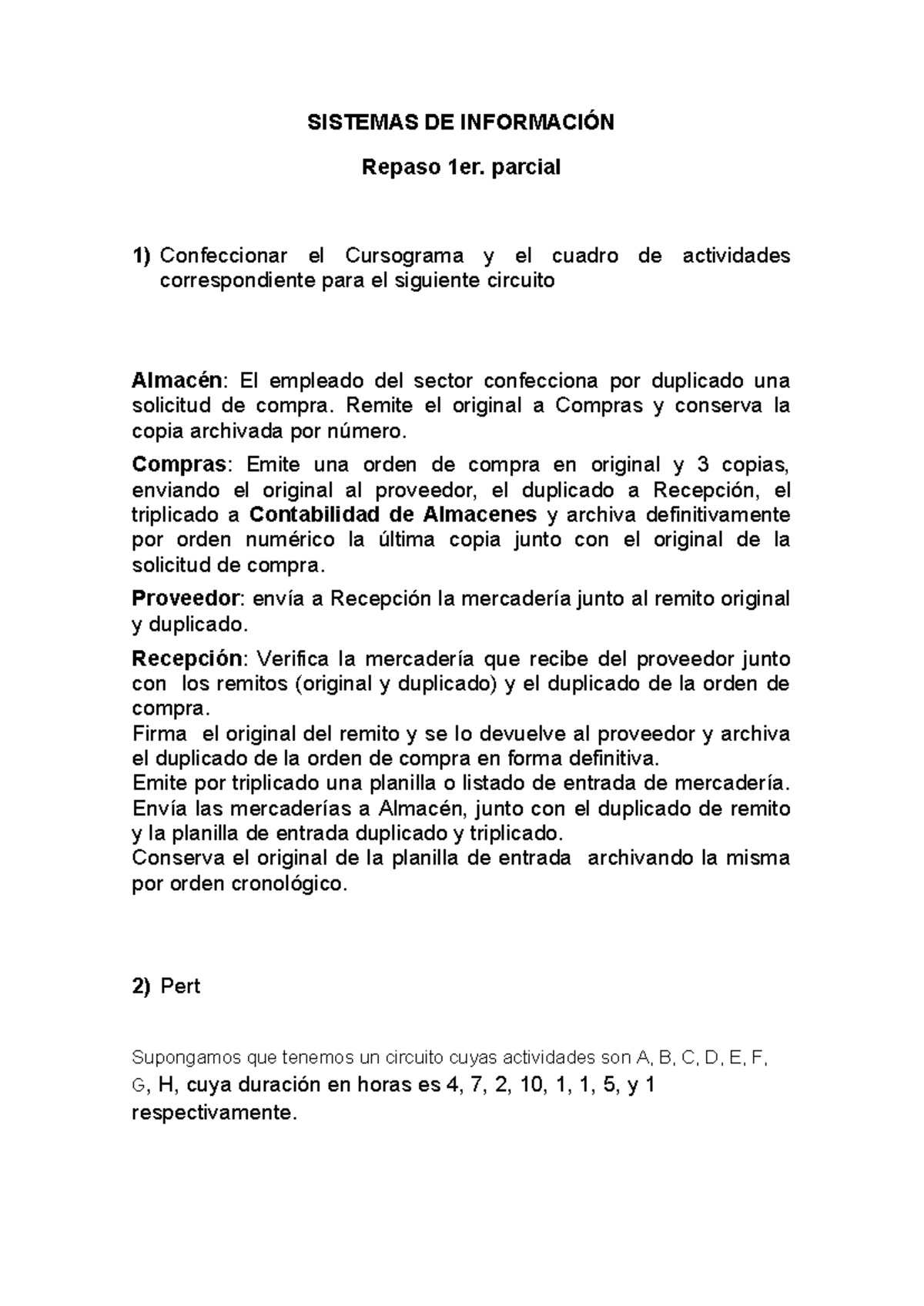 Repaso-1er-parcial-Practica- 2 - SISTEMAS DE INFORMACIÓN Repaso 1er. parcial Confeccionar el ...