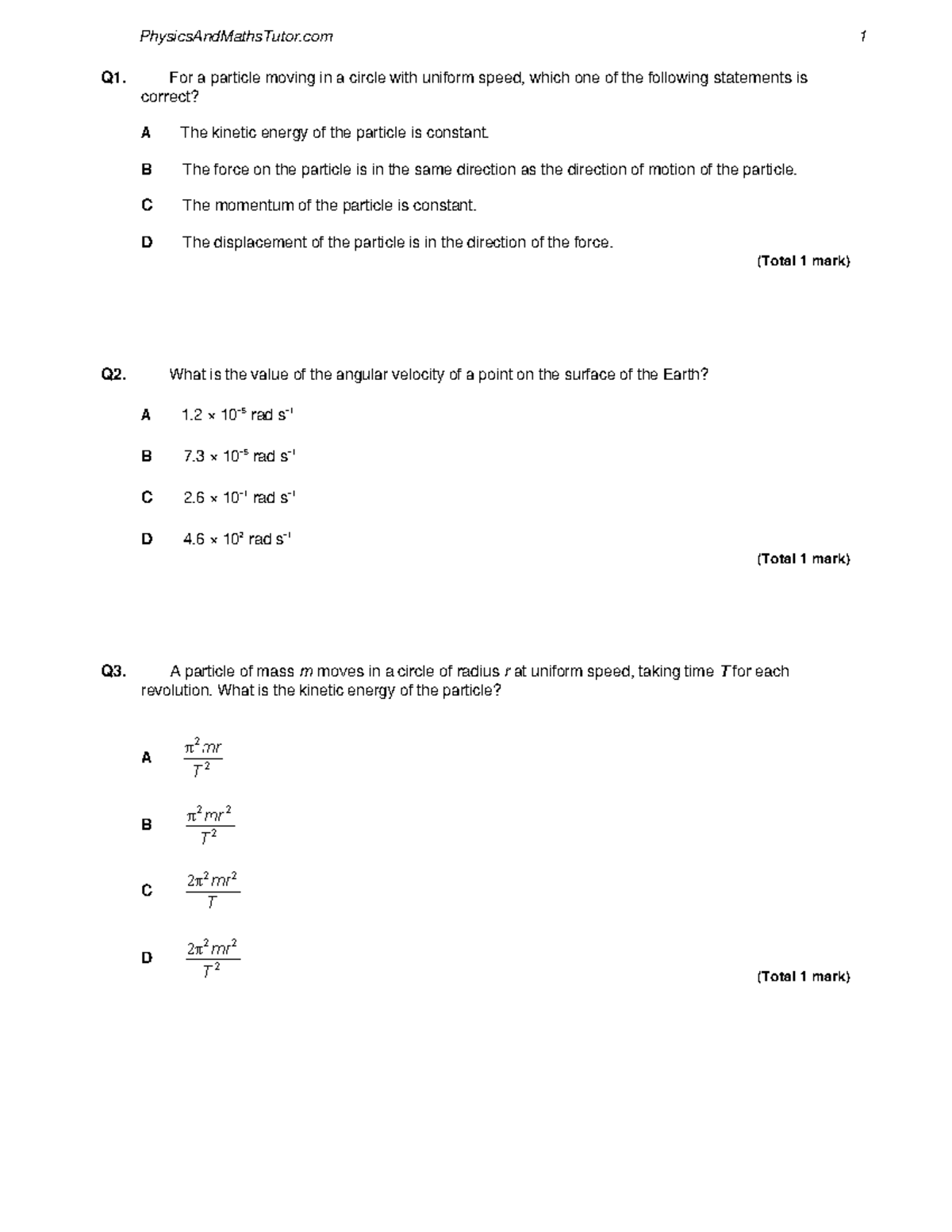 Circular Motion - Q1. For a particle moving in a circle with uniform speed, which one of the ...