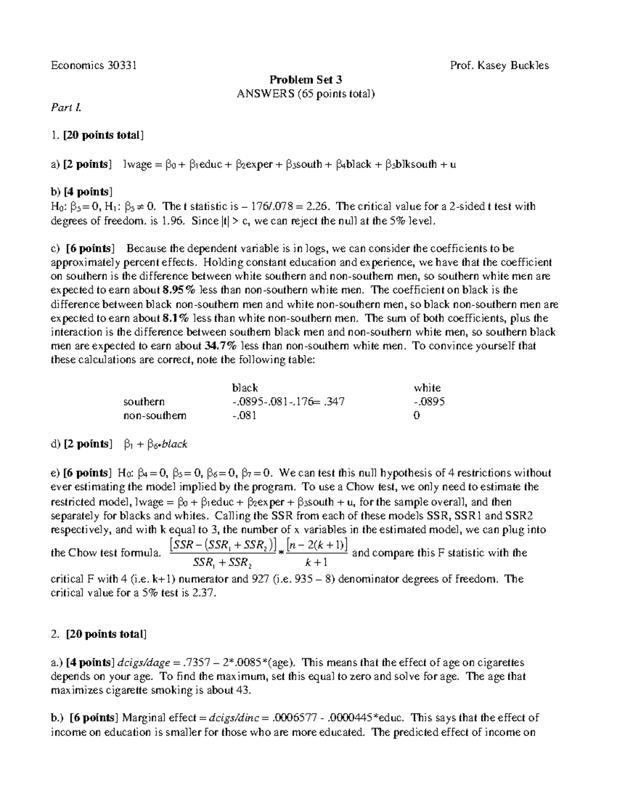 Problem Set 3 - answers - October 9, 2017 - Economics 30331 Prof. Kasey Buckles Problem Set 3 ...