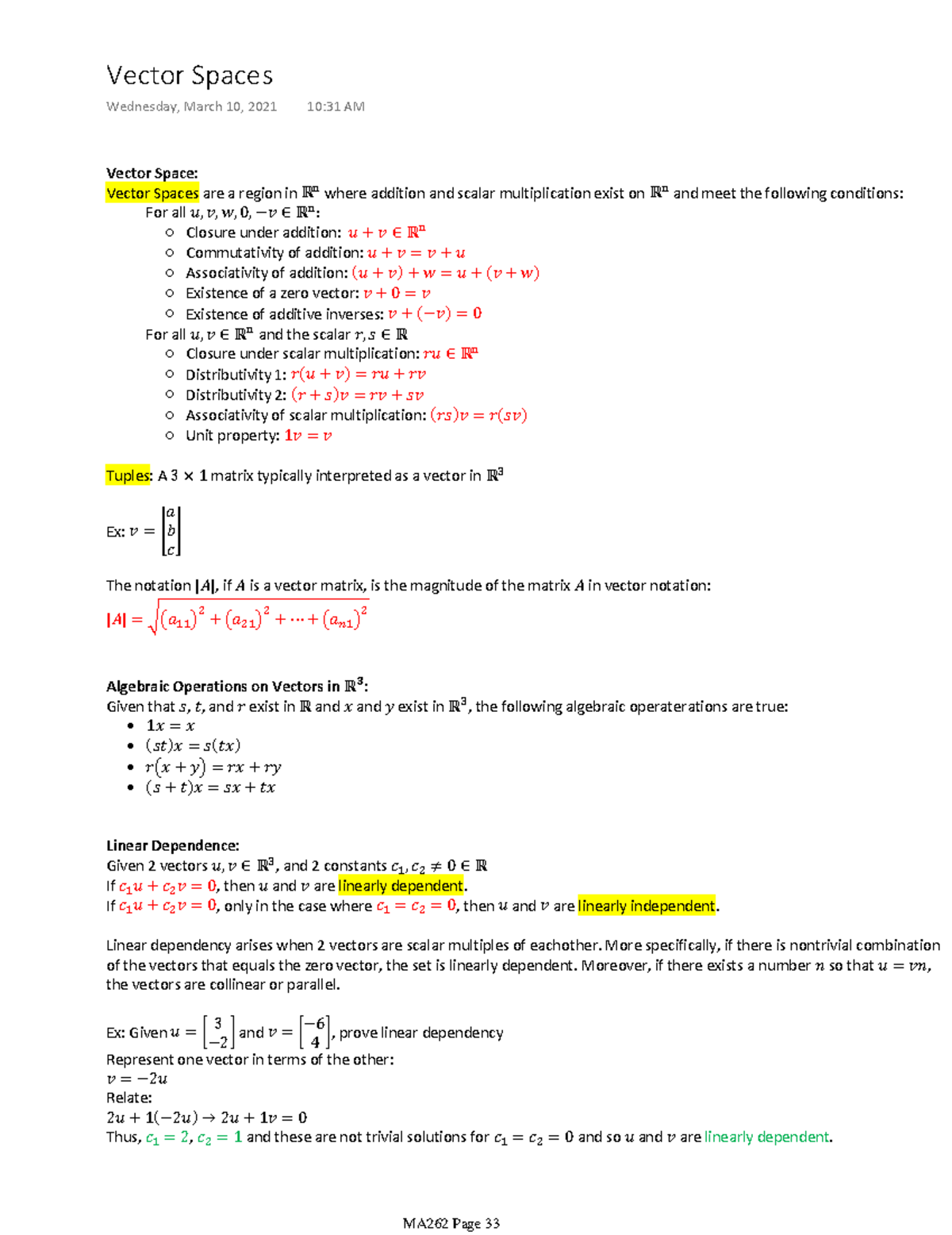 Vector Spaces and Dependence - Vector Space: Vector Spaces are a region in where addition and ...
