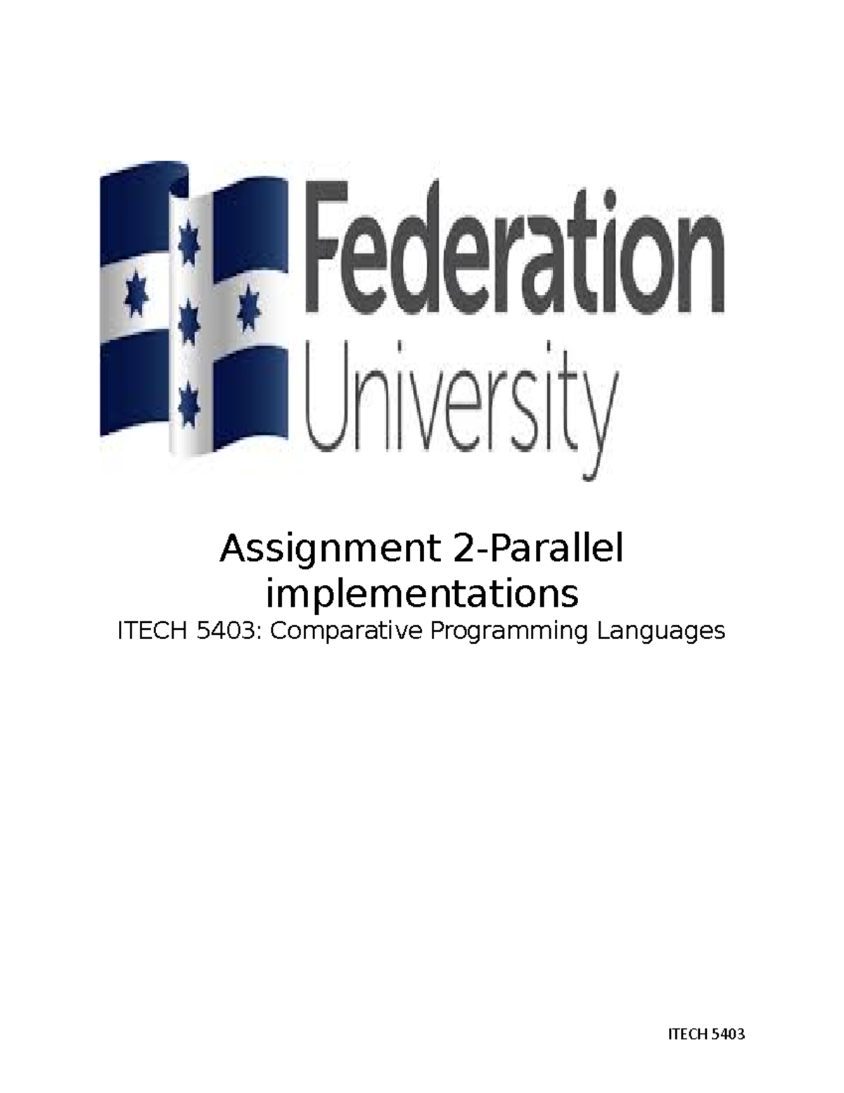 5403 assign 1 - Assignment 2-Parallel implementations ITECH 5403: Comparative Programming ...