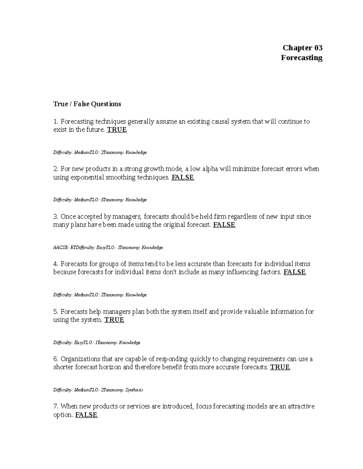 Docx - important - Chapter 03 Forecasting True / False Questions Forecasting techniques ...