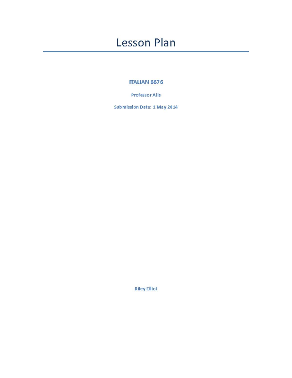 Italian-6676-Lesson Plan - Lesson Plan ITALIAN 6676 Professor Aila ...