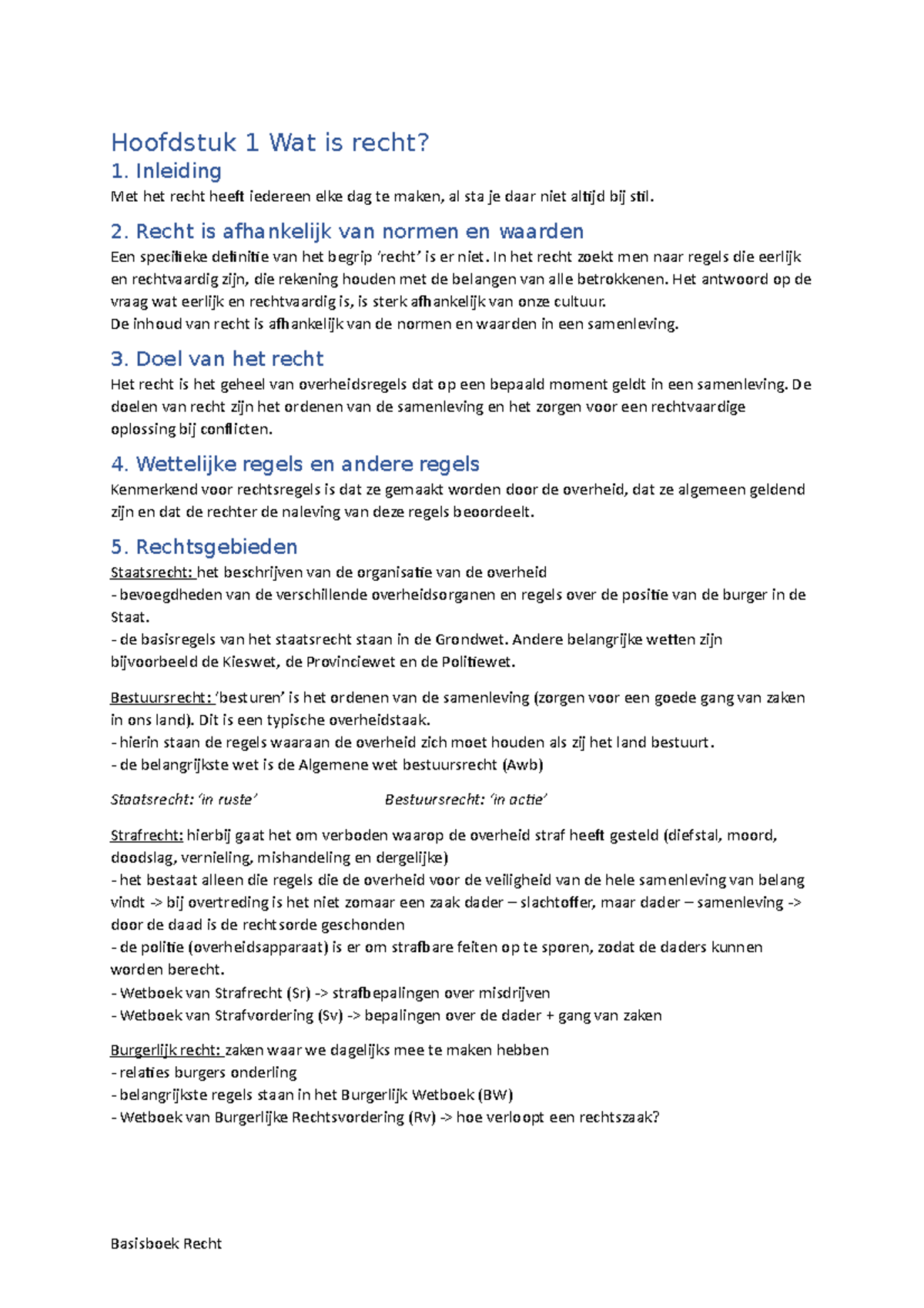Hoofdstuk 1 Wat is recht - Hoofdstuk 1 Wat is recht? 1. Inleiding Met ...