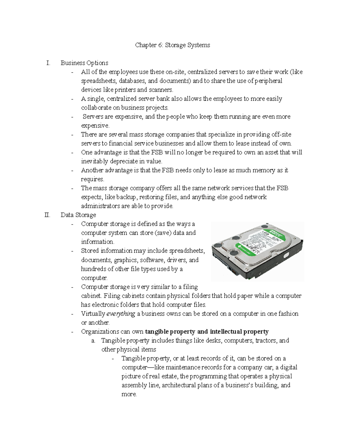 CIS 105 Ch. 6 Notes - Chapter 6: Storage Systems I. Business Options ...