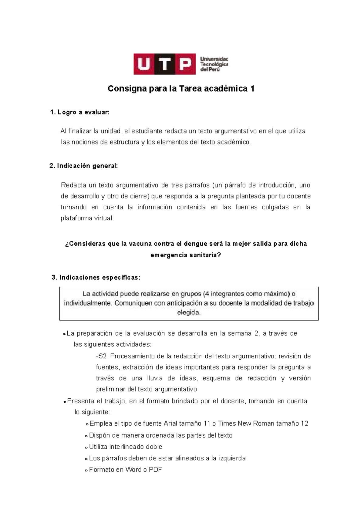 Semanas 2 y 3-Cuadernillo de TA1 - Consigna para la Tarea académica 1 1. Logro a evaluar: Al ...