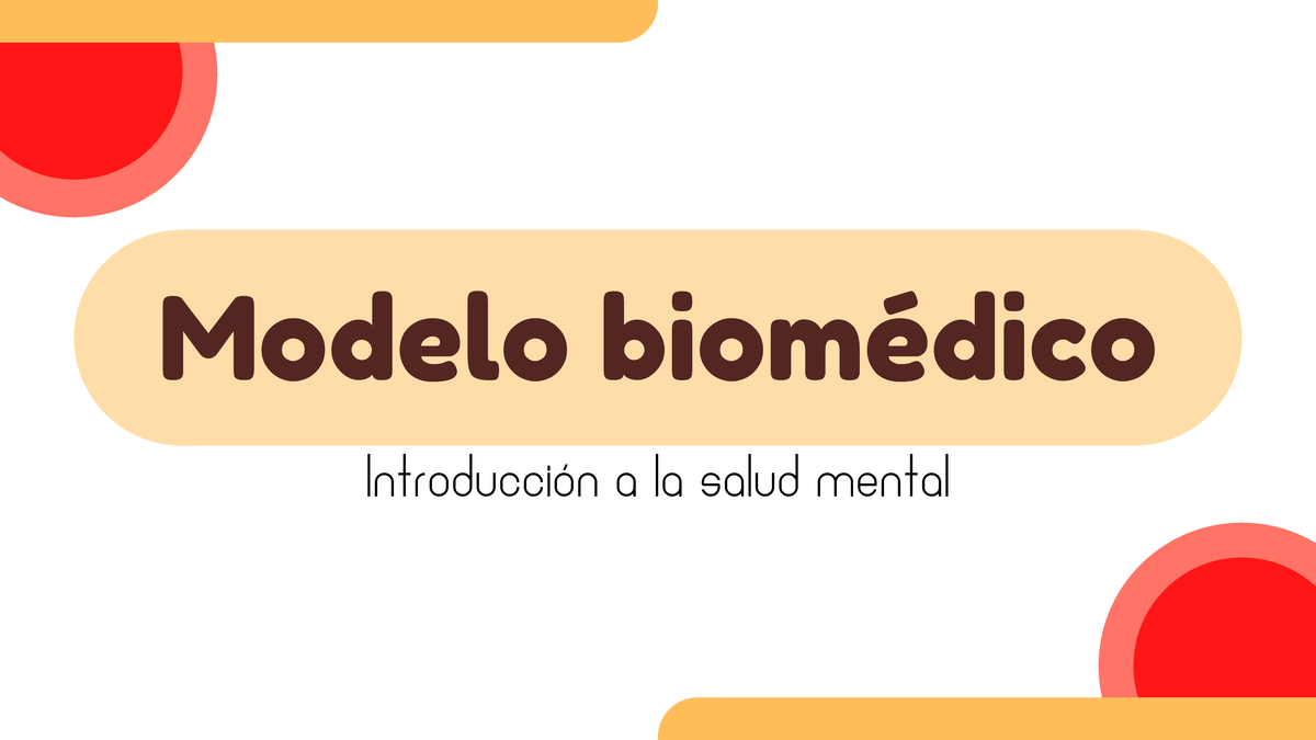 Modelo Biomedico EXP - DIAPOSITIVA - Modelo biomédico Introducción a la ...