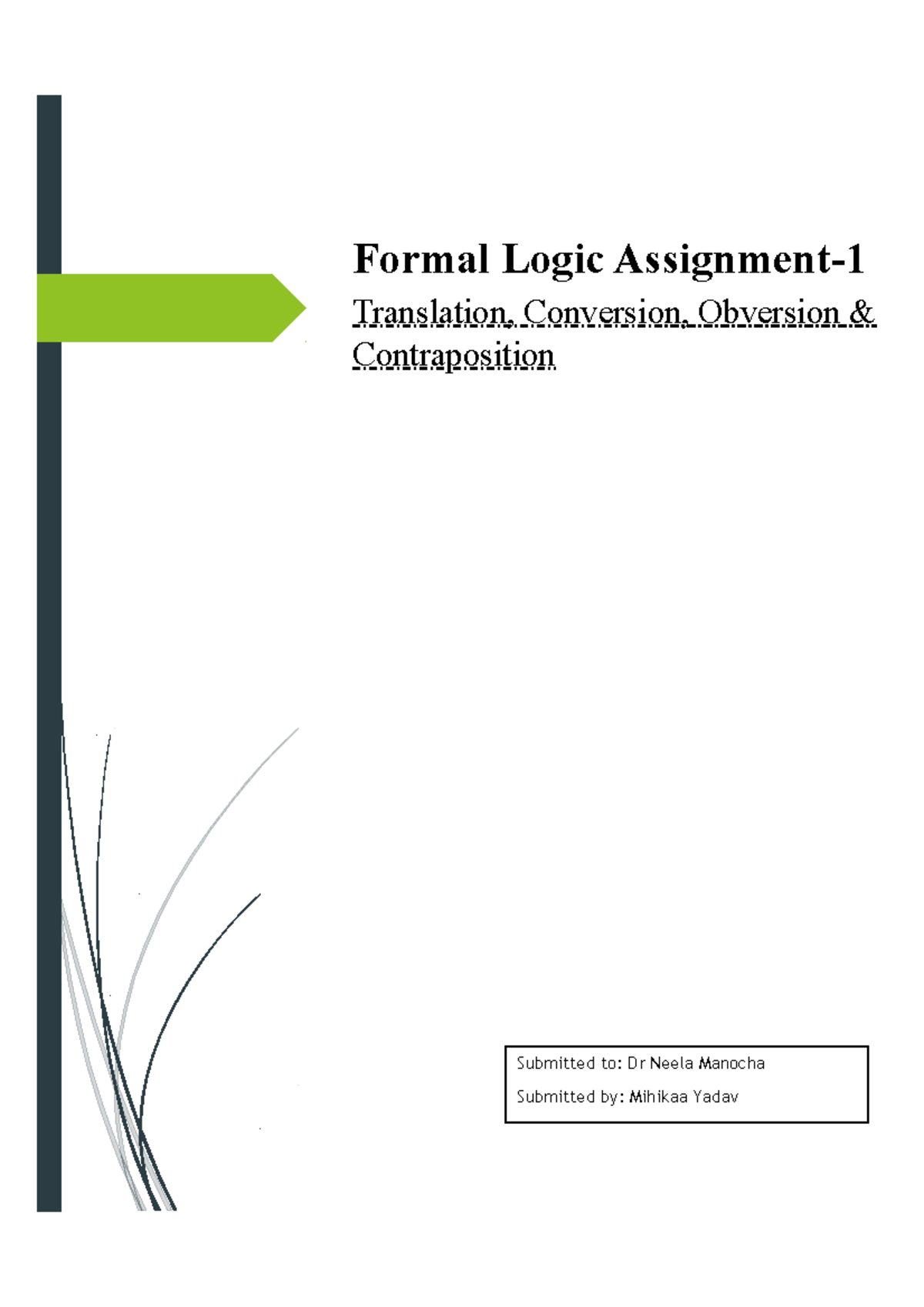 Formal Logic Assignment 1 - Formal Logic Assignment- Translation, Conversion, Obversion & - Studocu