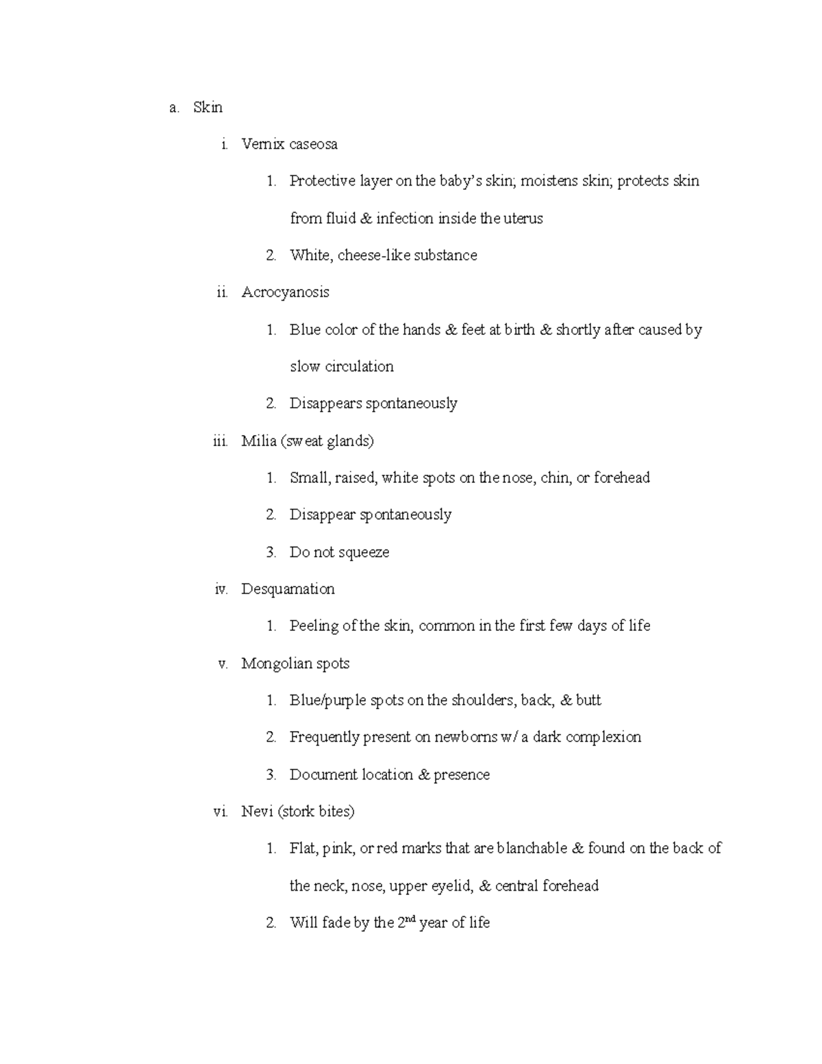 OB Final study guide 18 - a. Skin i. Vernix caseosa 1. Protective layer ...