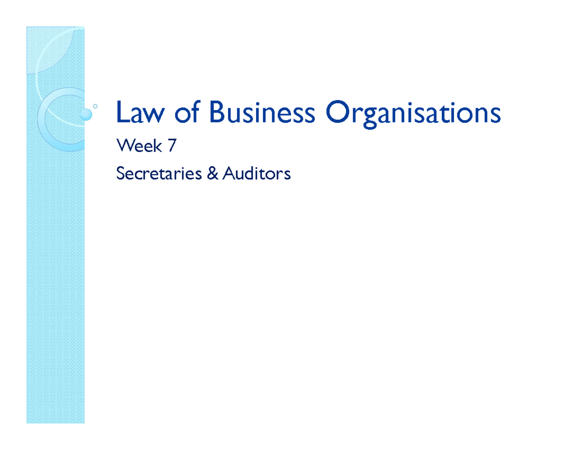 Week 7 Auditors - Lecture notes 7 - Law of Business Organisations Week ...