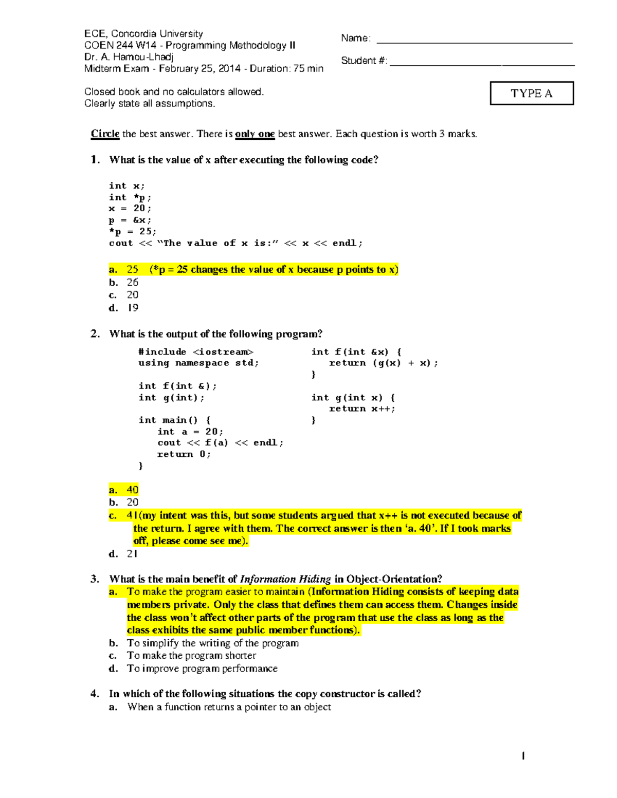 Midterm 2014, questions and answers - Circle the best answer. There is only one best answer ...