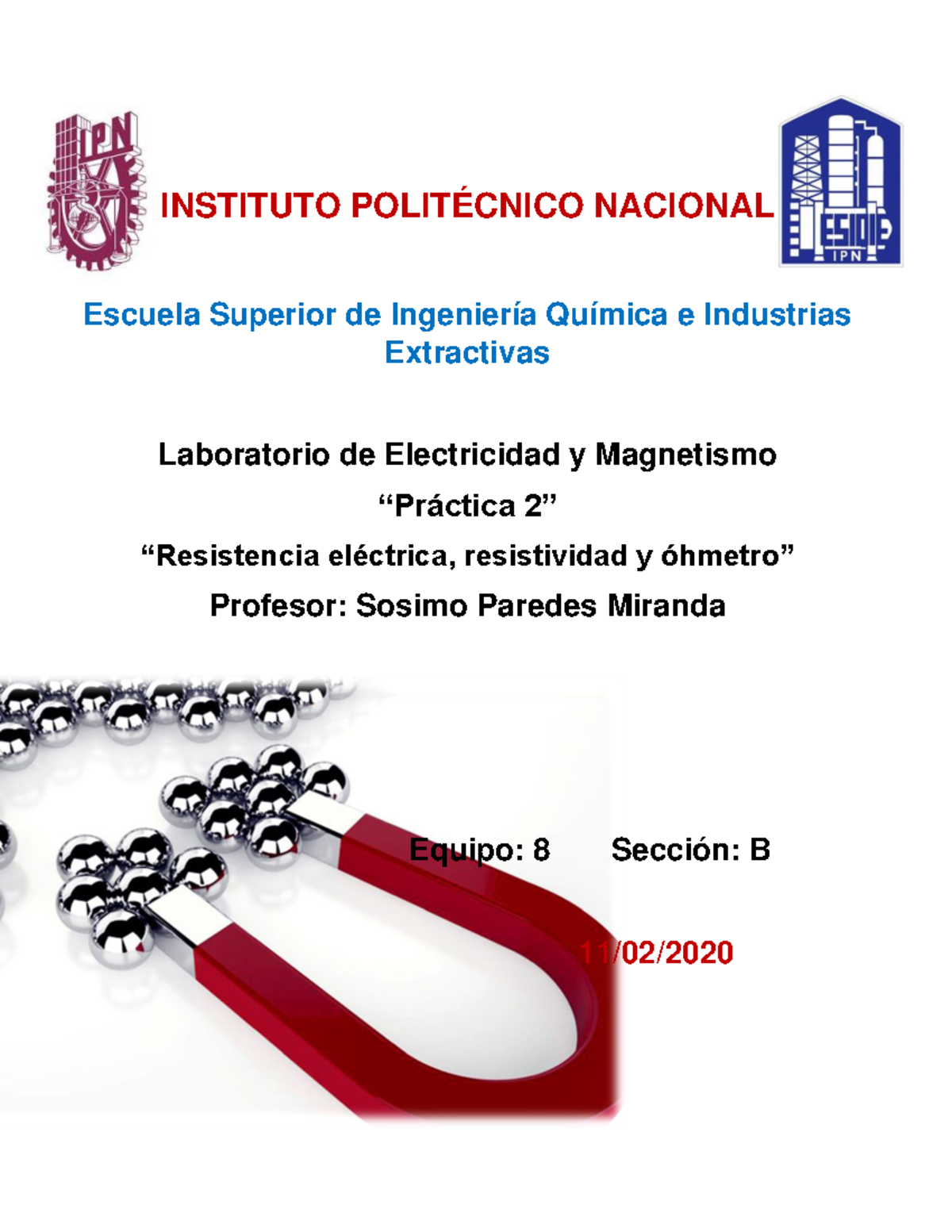 Práctica 2. Resistencia eléctrica, resistividad y óhmetro - Electricidad Y Magnetismo - Studocu