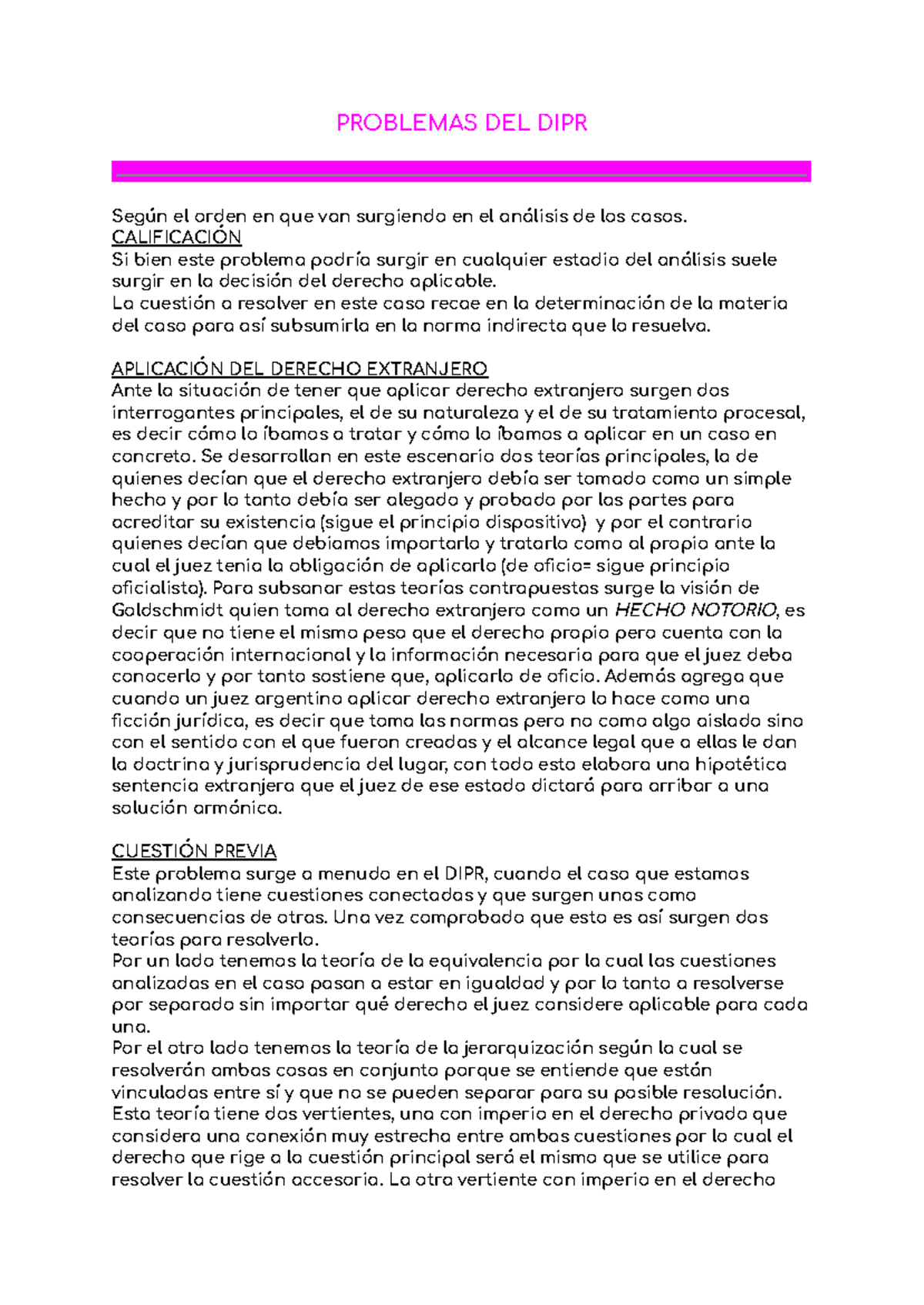 Problemas DEL DIPR - INTERNACIONAL PRIVADO - PROBLEMAS DEL DIPR Según el orden en que van ...