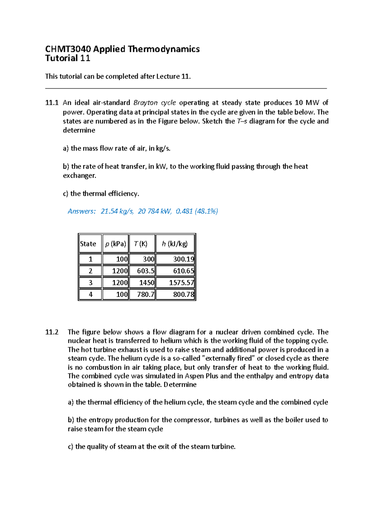 Tutorial 11 - CHMT3040 Applied Thermodynamics Tutorial 11 This tutorial can be completed after ...