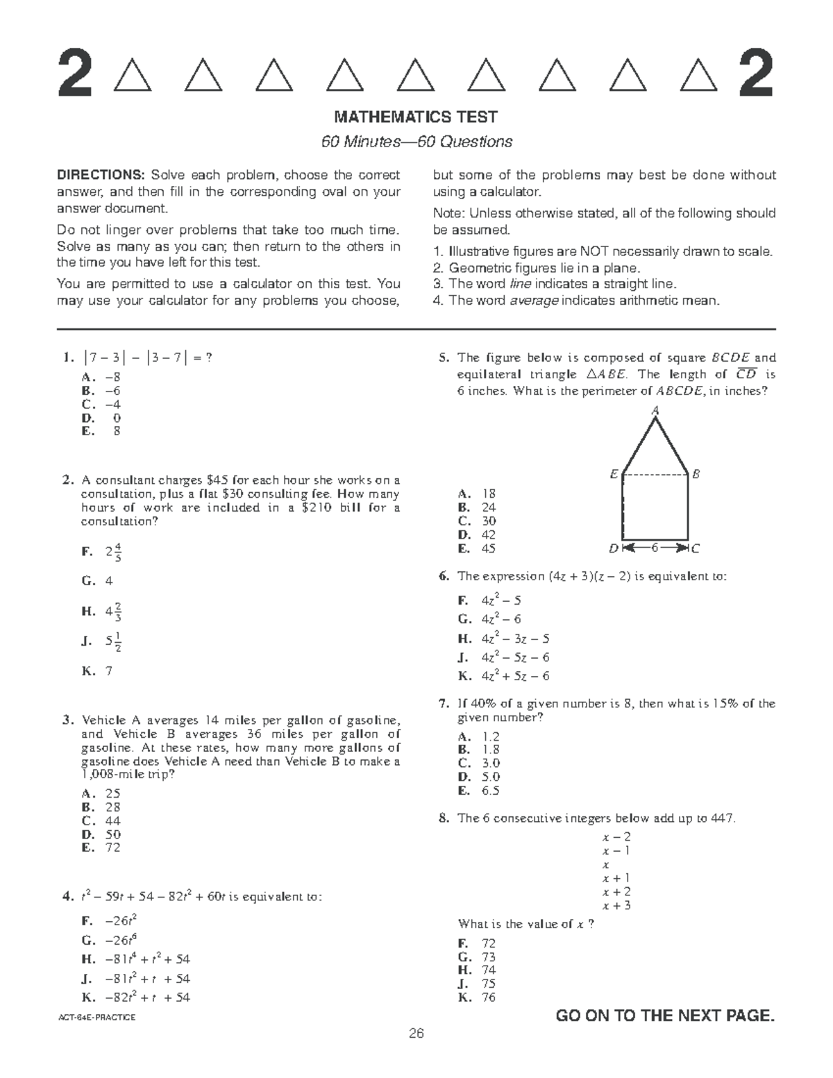 ACT Practice for math - 1. 7 − 3 − 3 − 7 =? A. − 8 B. − 6 C. − 4 D. 0 E ...