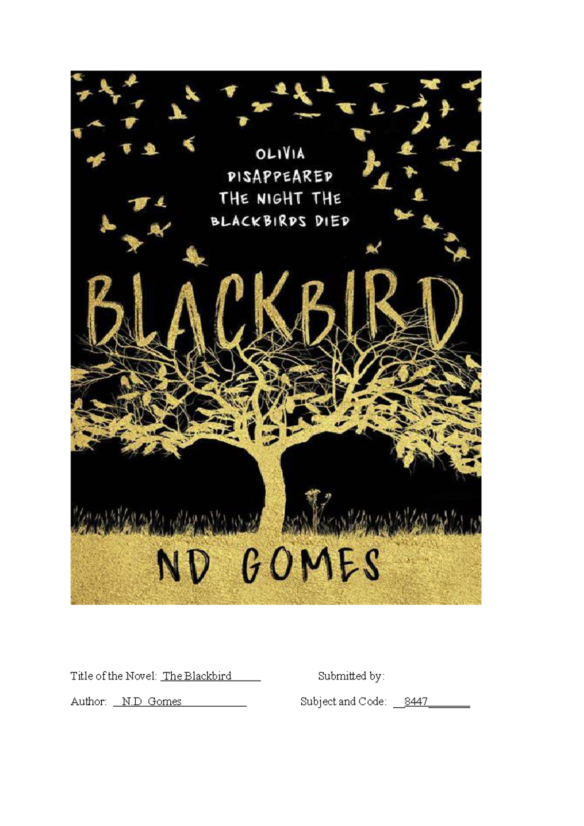 Blackbird- Bookanalysis - Title of the Novel: The Blackbird Submitted ...
