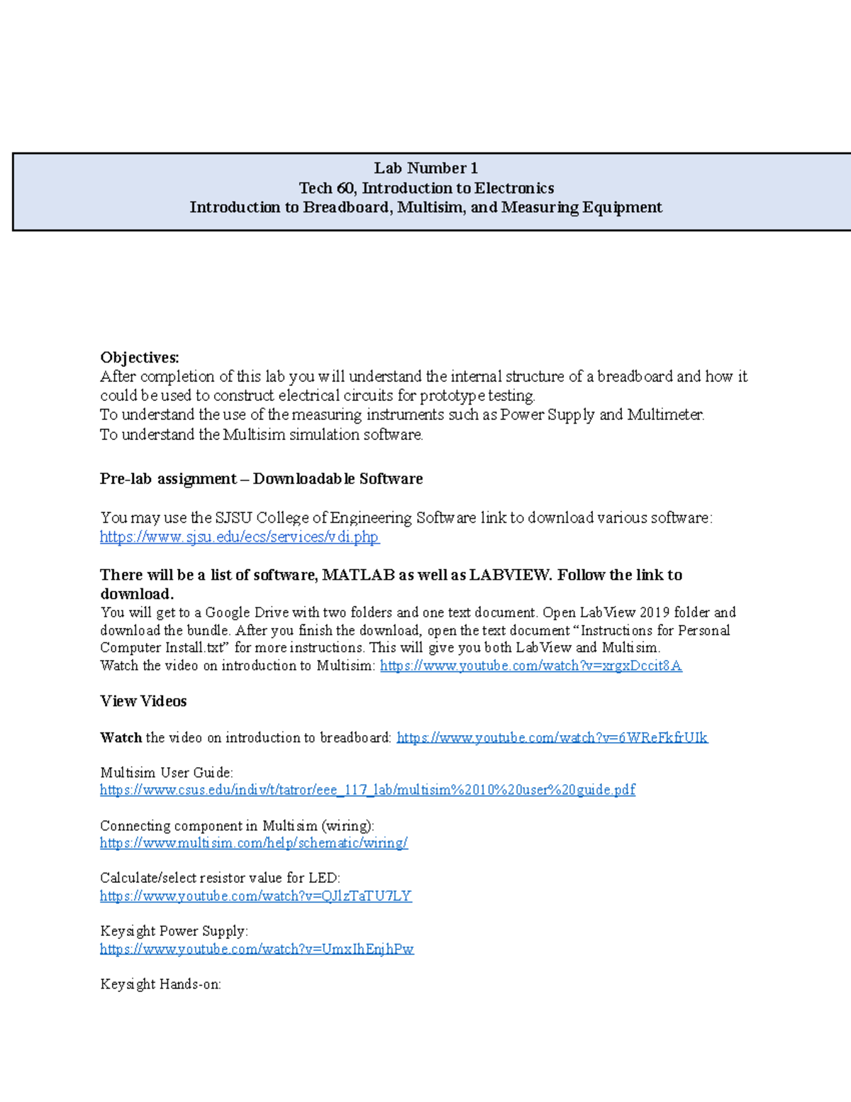 Tech 60 Lab1 - lab report - Objectives: After completion of this lab you will understand the ...